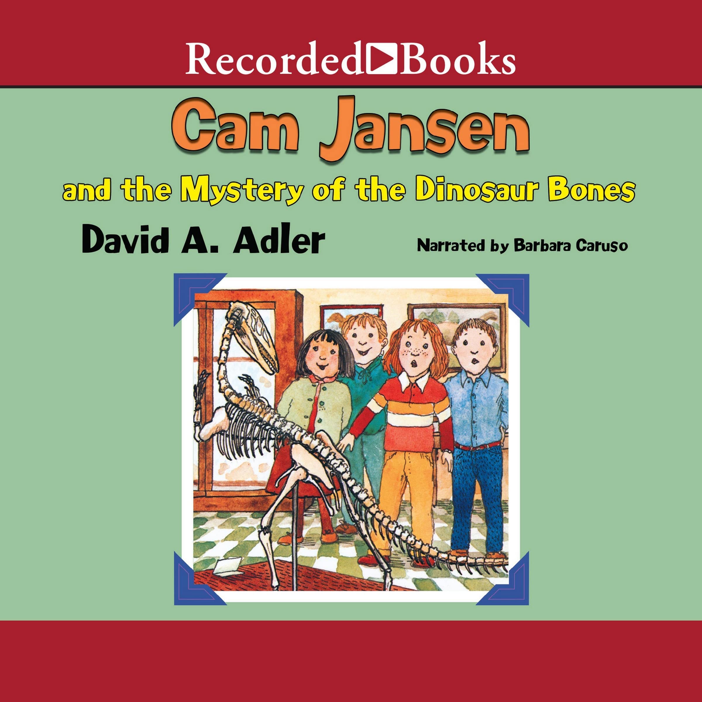 Cam Jansen and the Mystery of the Dinosaur Bones (The Cam Jansen ...