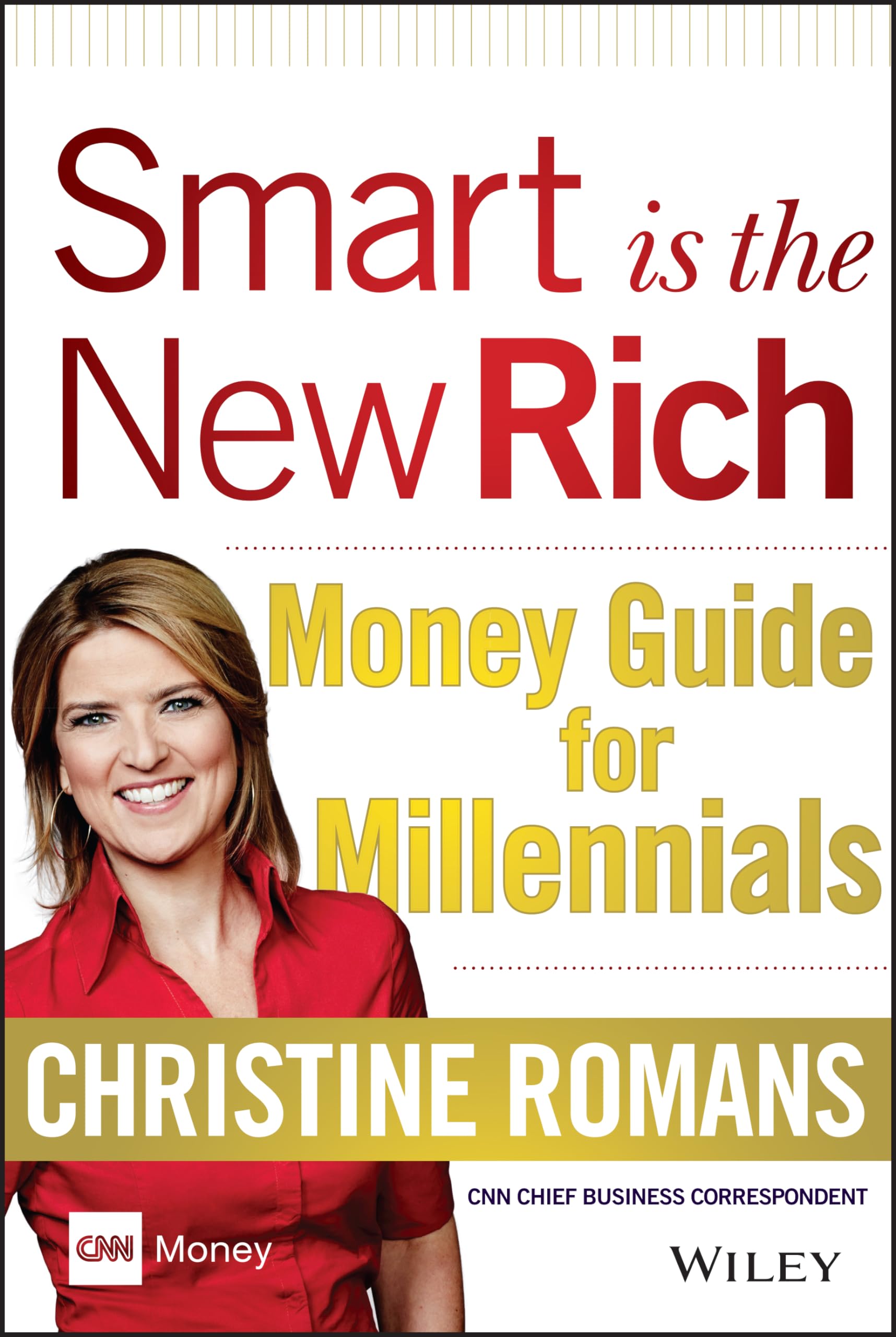 Smart is the New Rich: Money Guide for Millennials: Romans, Christine ...