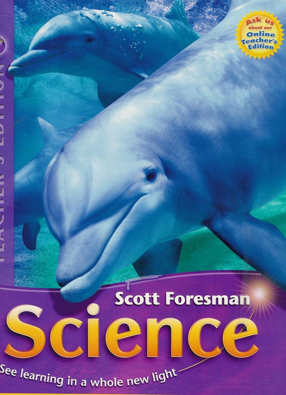 Scott Foresman Science Grade 3 (Teacher's Edition - Volume 1 of 2): Timothy Cooney ...