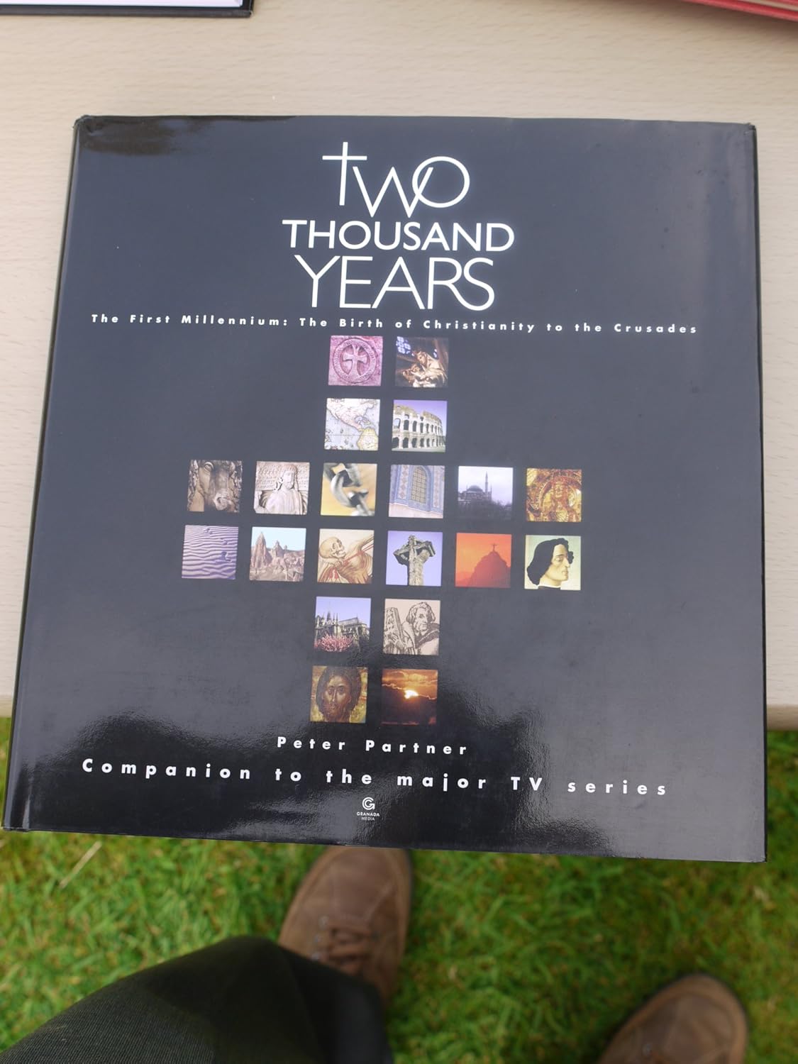 TWO THOUSAND YEARS. THE FIRST MILLENIUM: THE BIRTH OF CHRISTIANITY TO ...