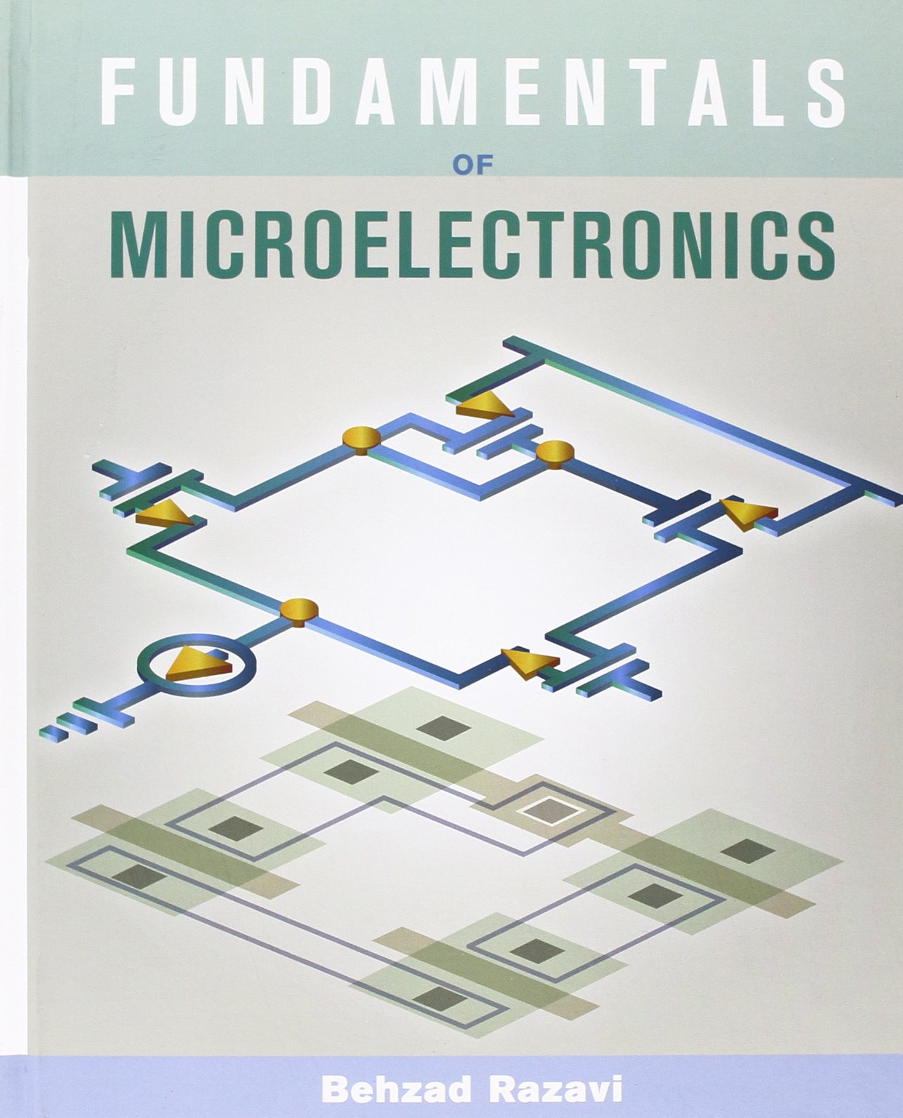 Fundamentals of Microelectronics: Razavi, Behzad: 9780471478461: Amazon ...