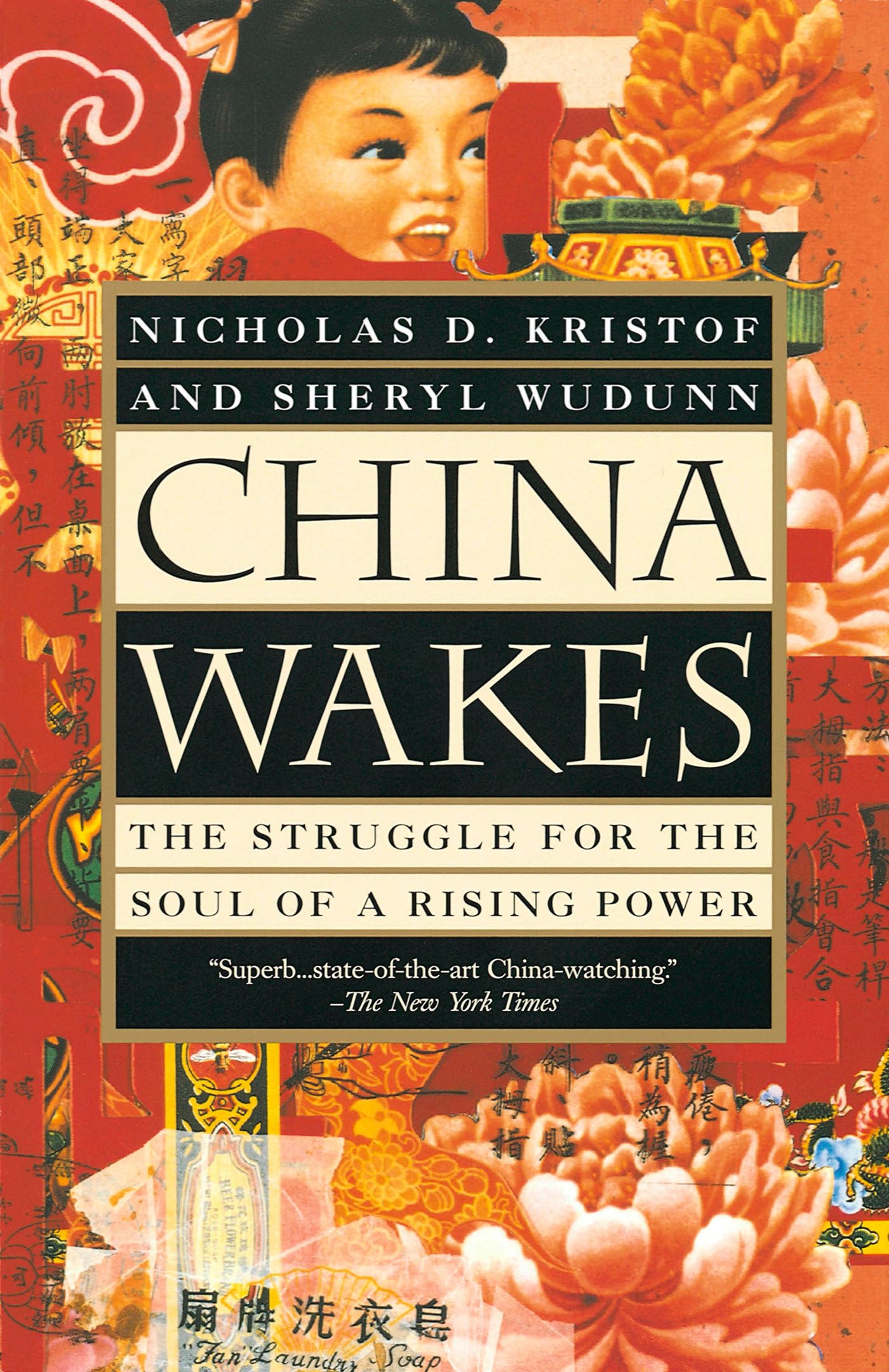 China Wakes: The Struggle for the Soul of a Rising Power: Kristof ...