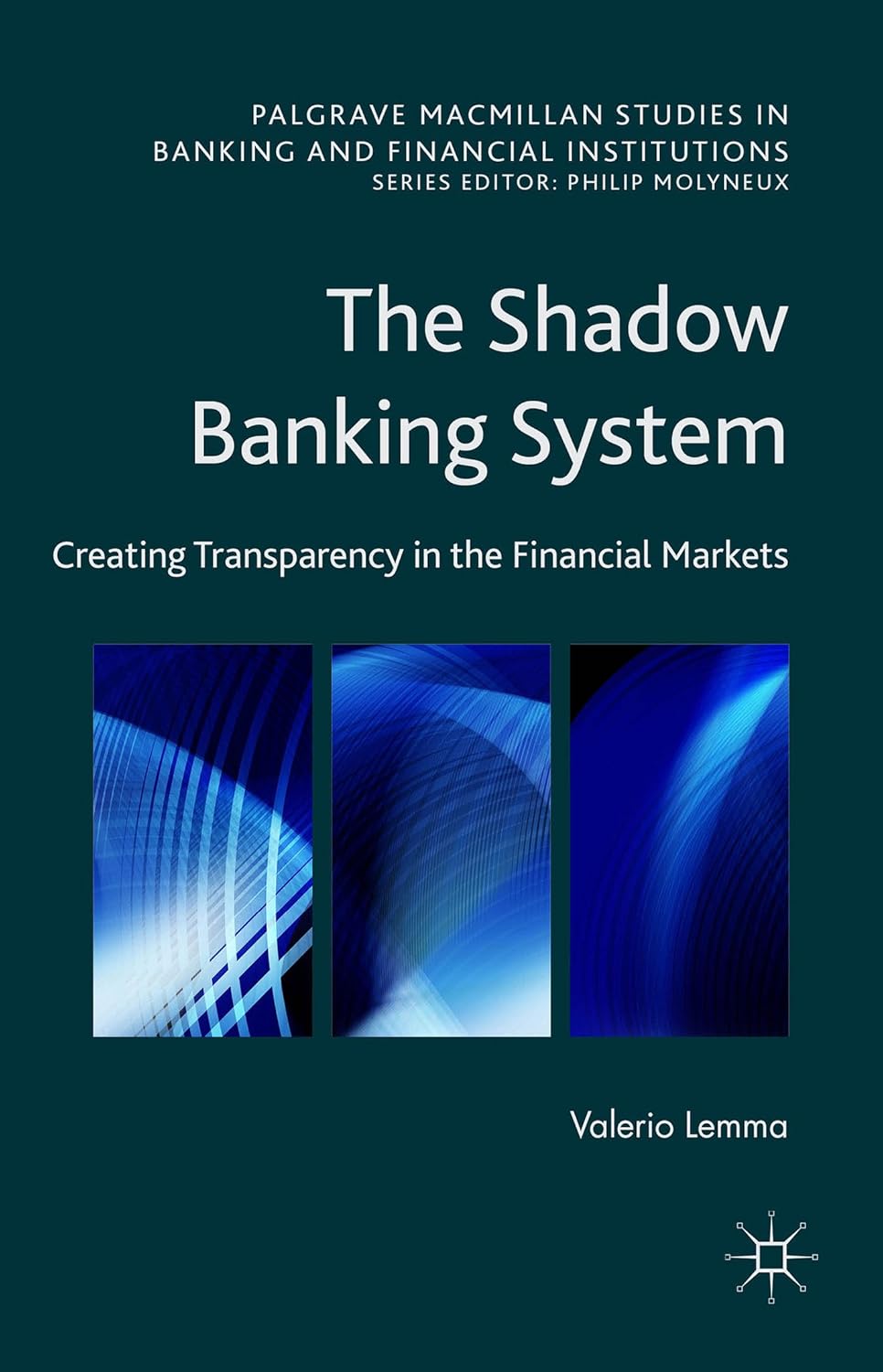 The Shadow Banking System: Creating Transparency in the Financial ...