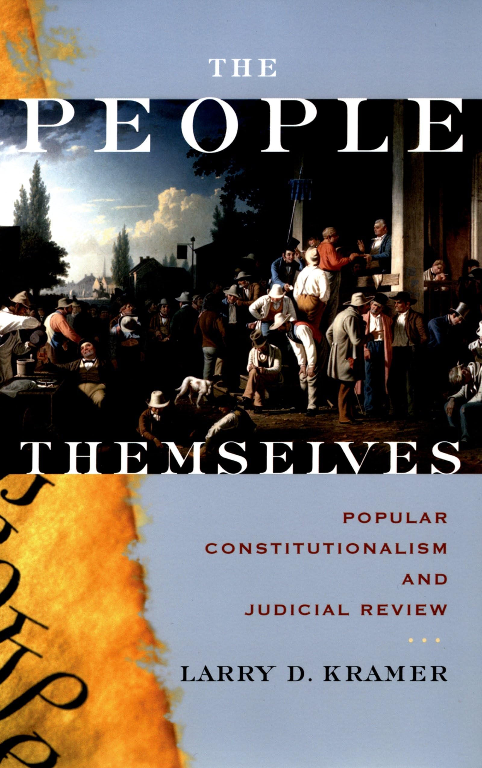 Amazon.com: The People Themselves: Popular Constitutionalism and ...