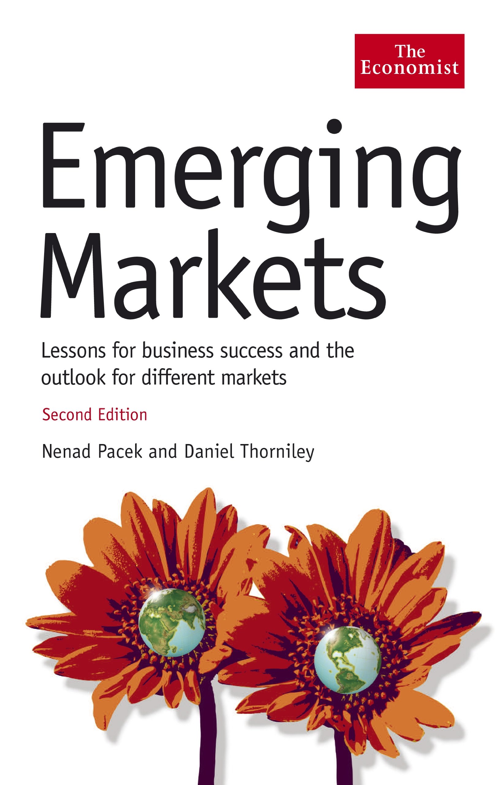 Emerging Markets: Lessons for Business Success andthe Outlook for ...