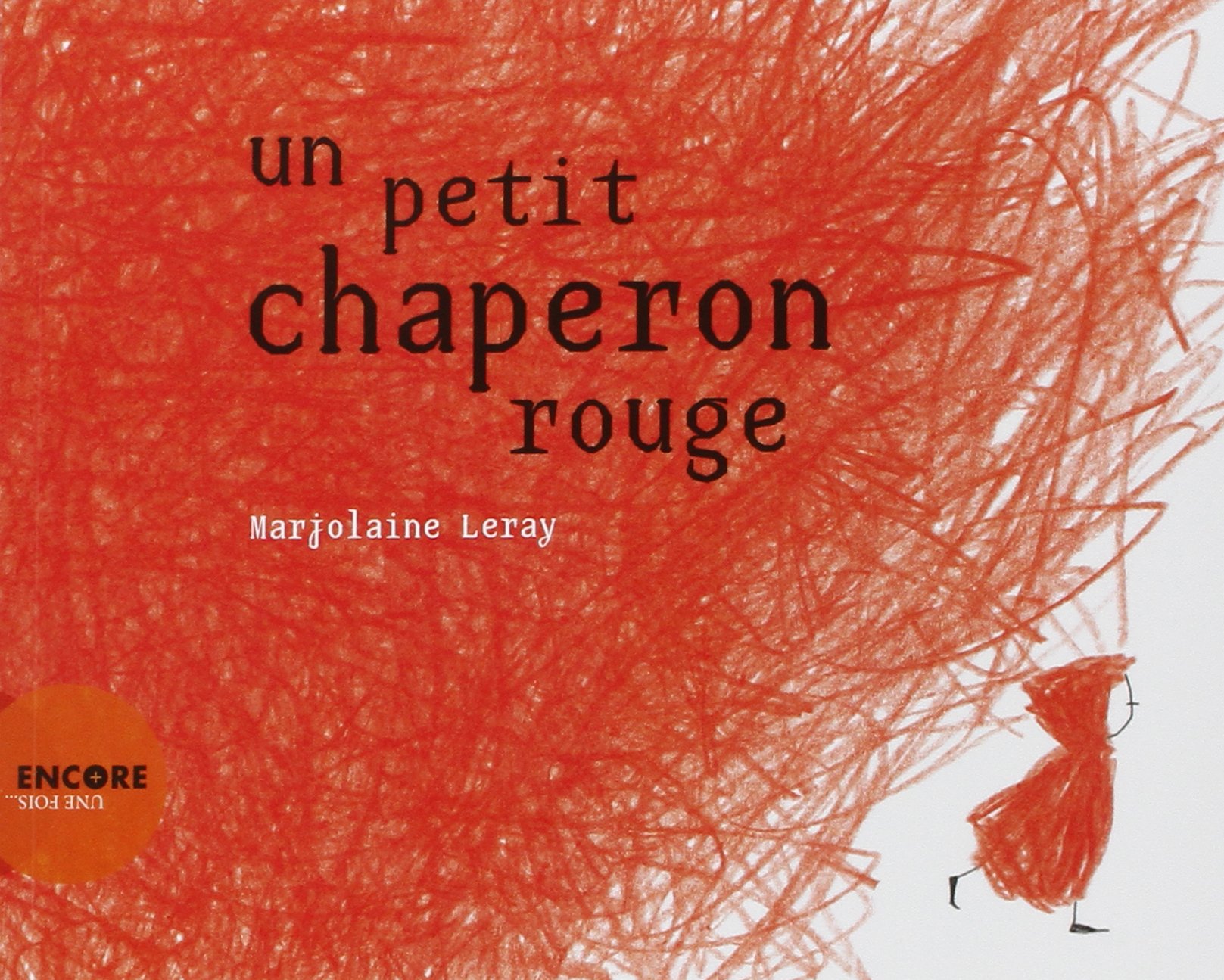Un petit chaperon rouge (French Edition): Leray, Marjolaine ...