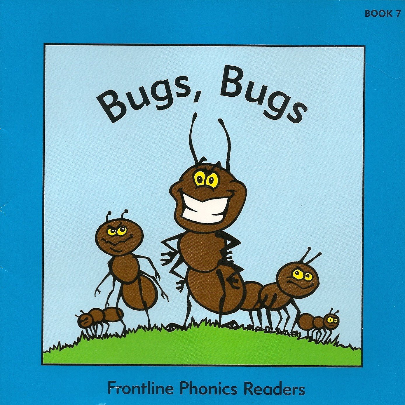 Bugs, Bugs (Frontline Phonics Readers, Book 7): Leo D Hall: Amazon.com ...
