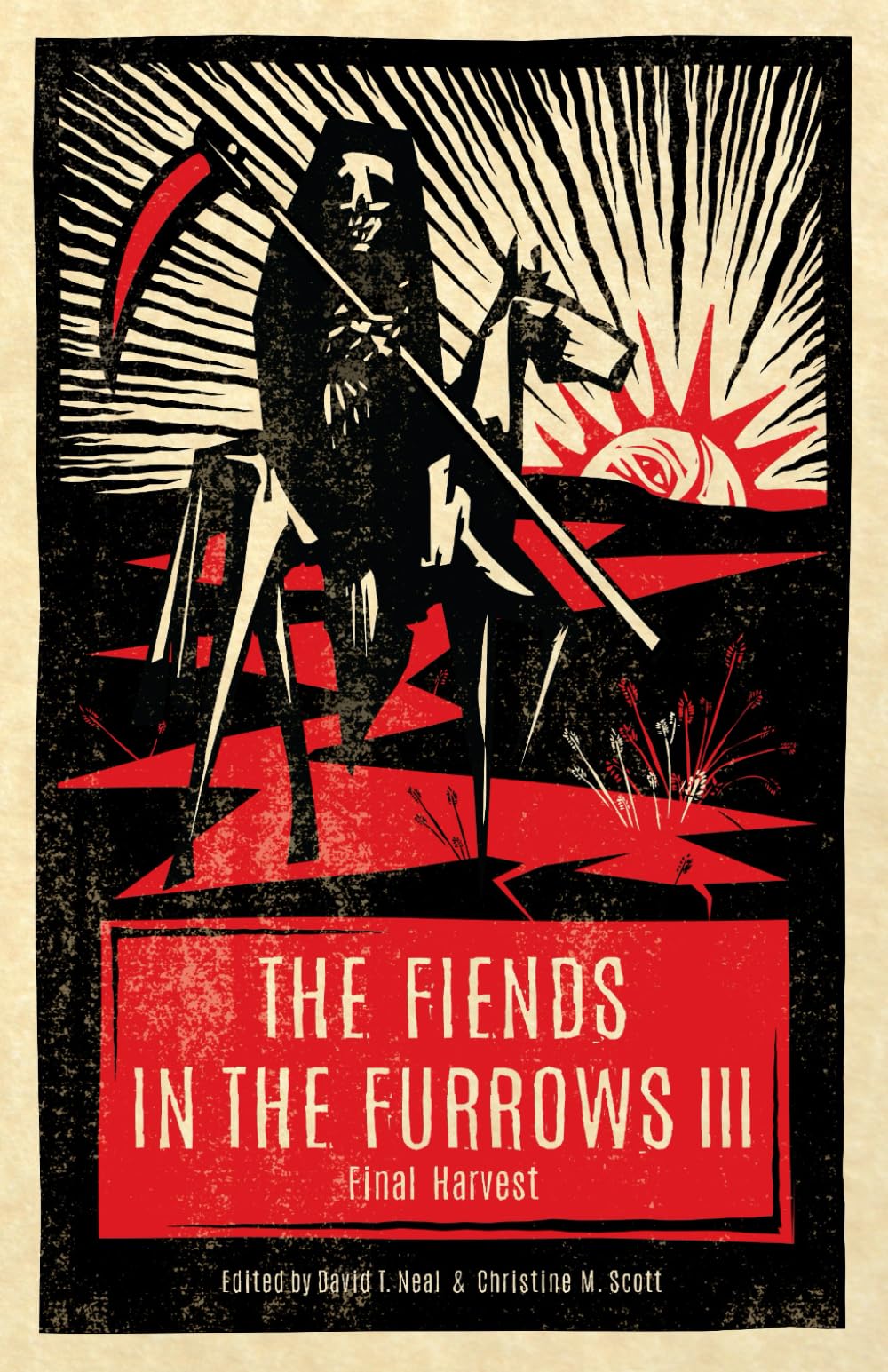 The Fiends in the Furrows III: Final Harvest: Tem, Steve Rasnic, Fahey ...