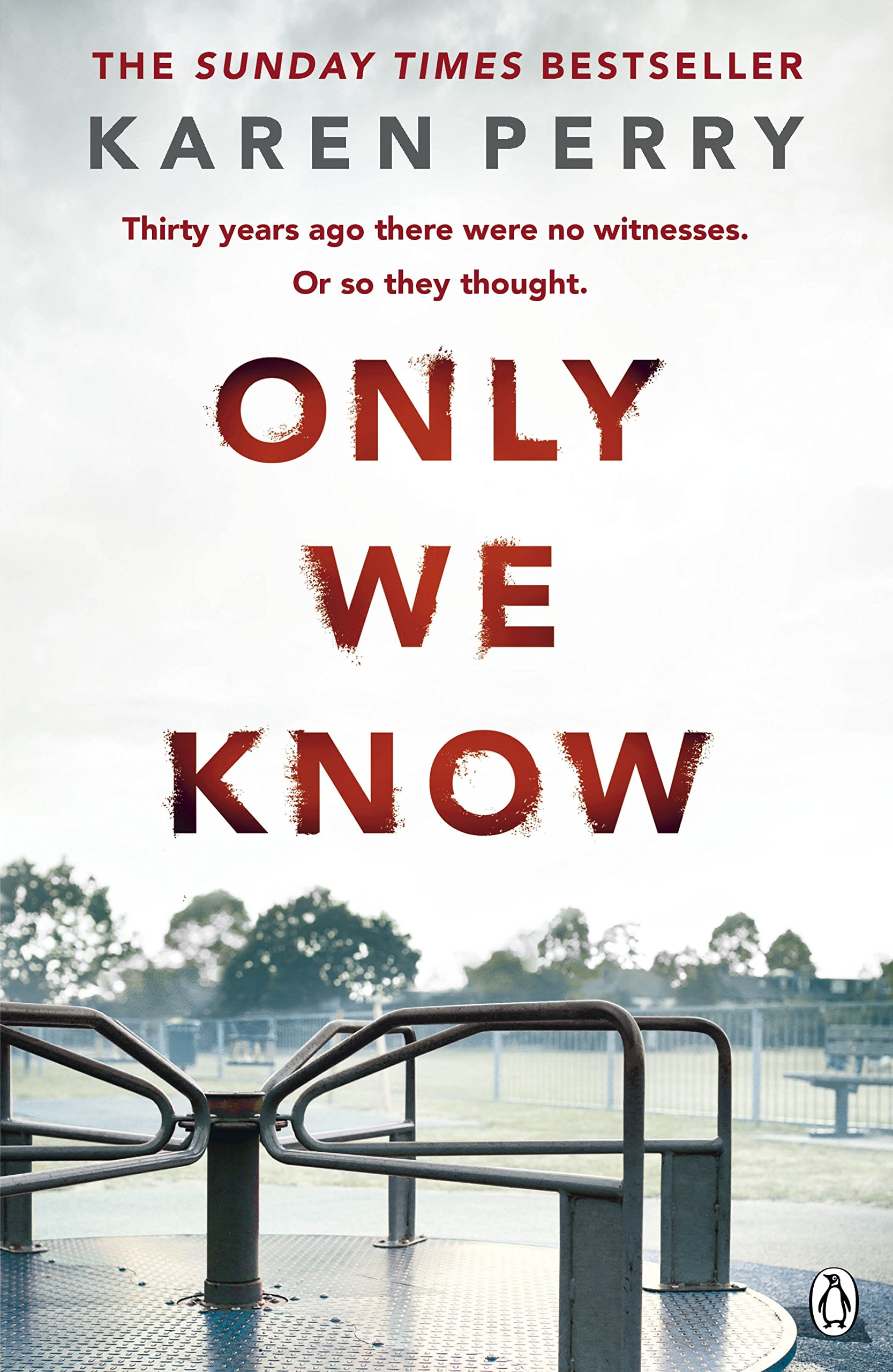 Only We Know : Perry, Karen: Amazon.co.uk: Books