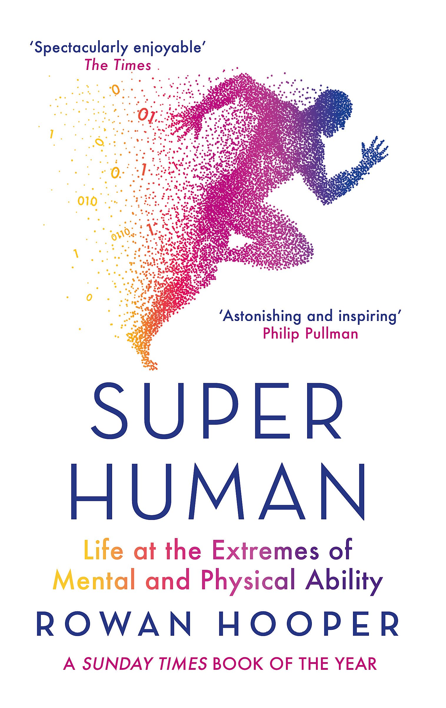 Superhuman: Life at the Extremes of Mental and Physical Ability: Amazon ...