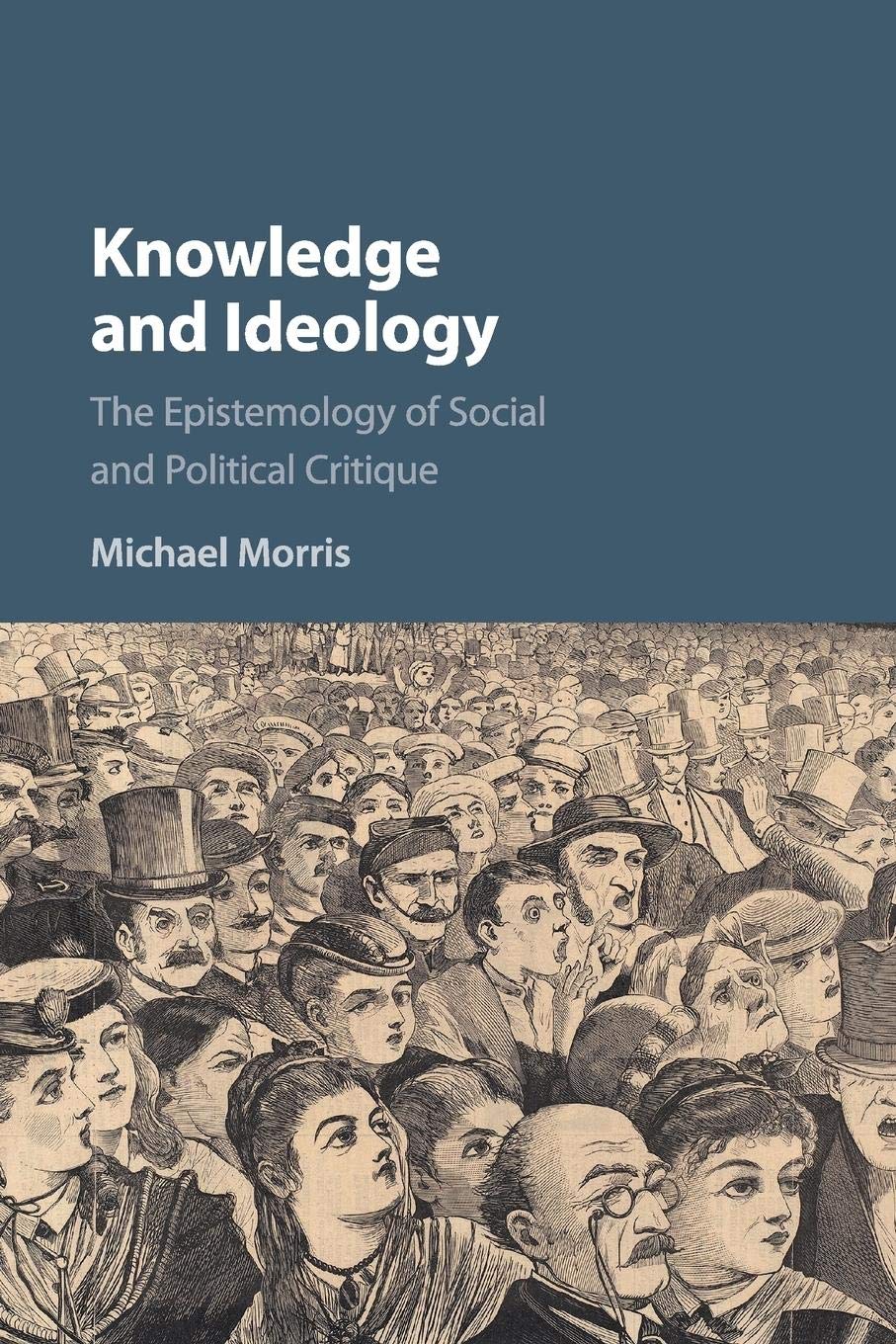Knowledge and Ideology: The Epistemology of Social and Political ...