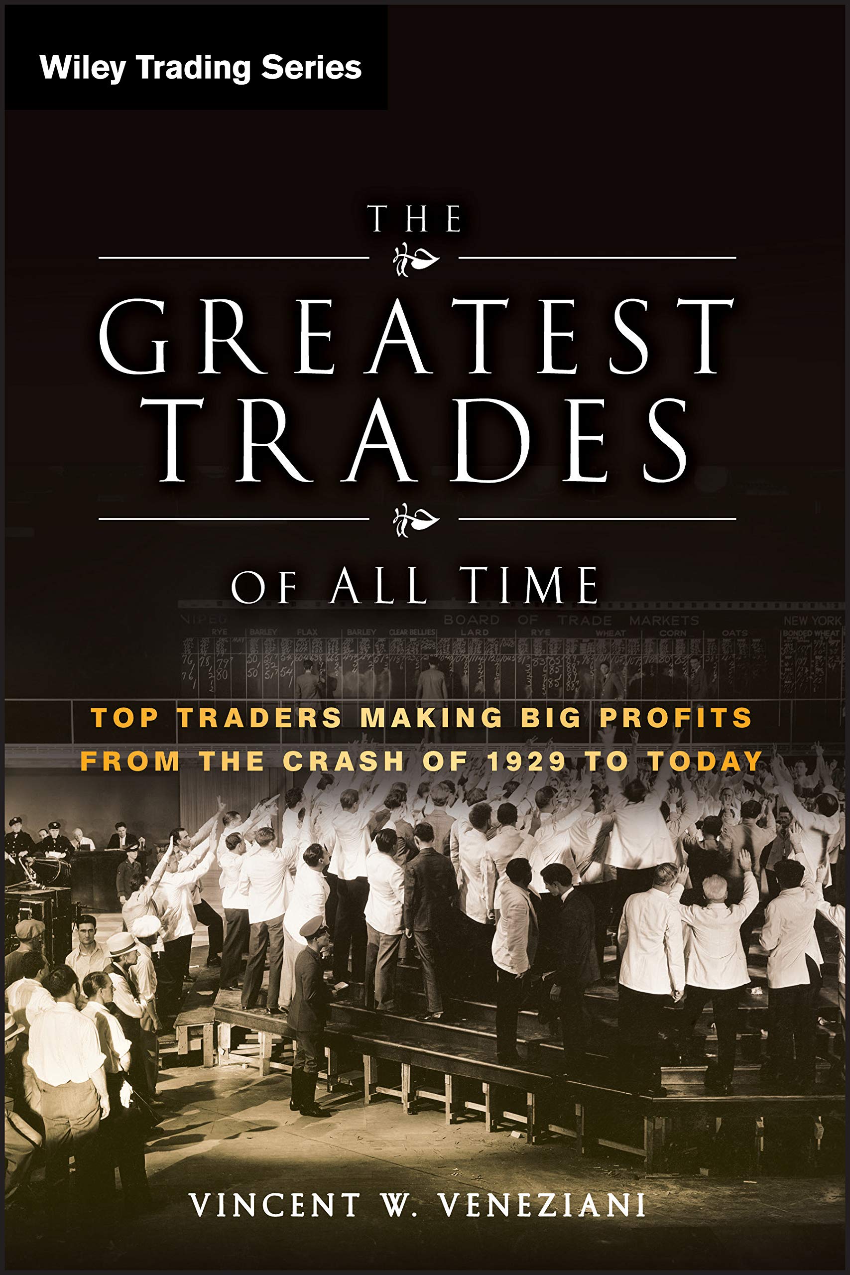 The Greatest Trades of All Time: Top Traders Making Big Profits from ...