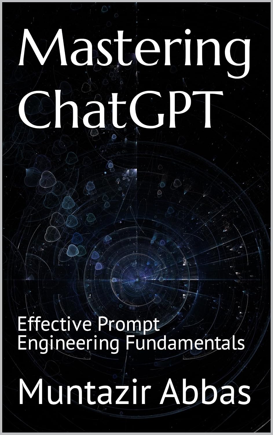 Amazon.com: Mastering ChatGPT: Effective Prompt Engineering ...