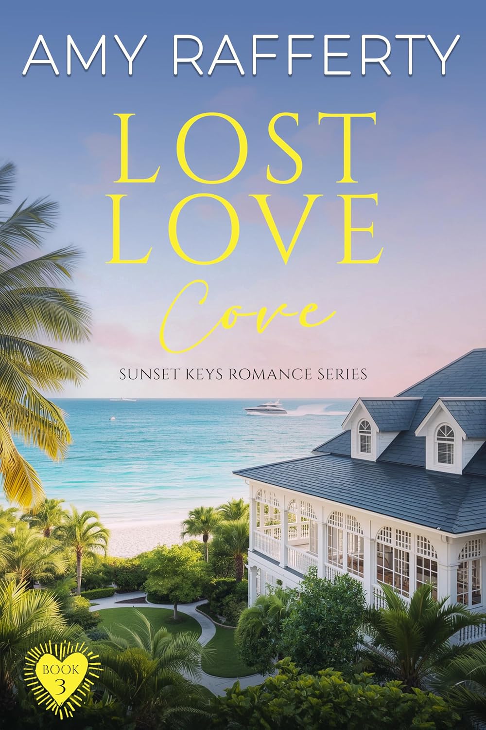 Amazon.com: Lost Love Cove (Sunset Keys Romance Series Book 3) eBook ...