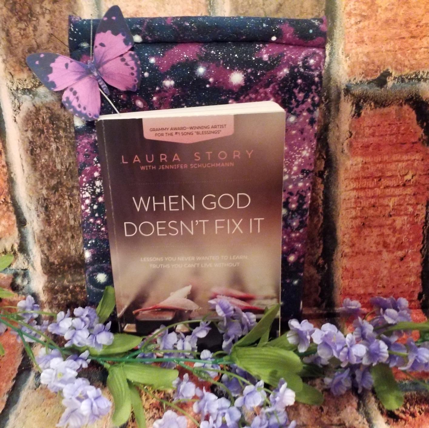 When God Doesn't Fix It: Lessons You Never Wanted to Learn, Truths You ...