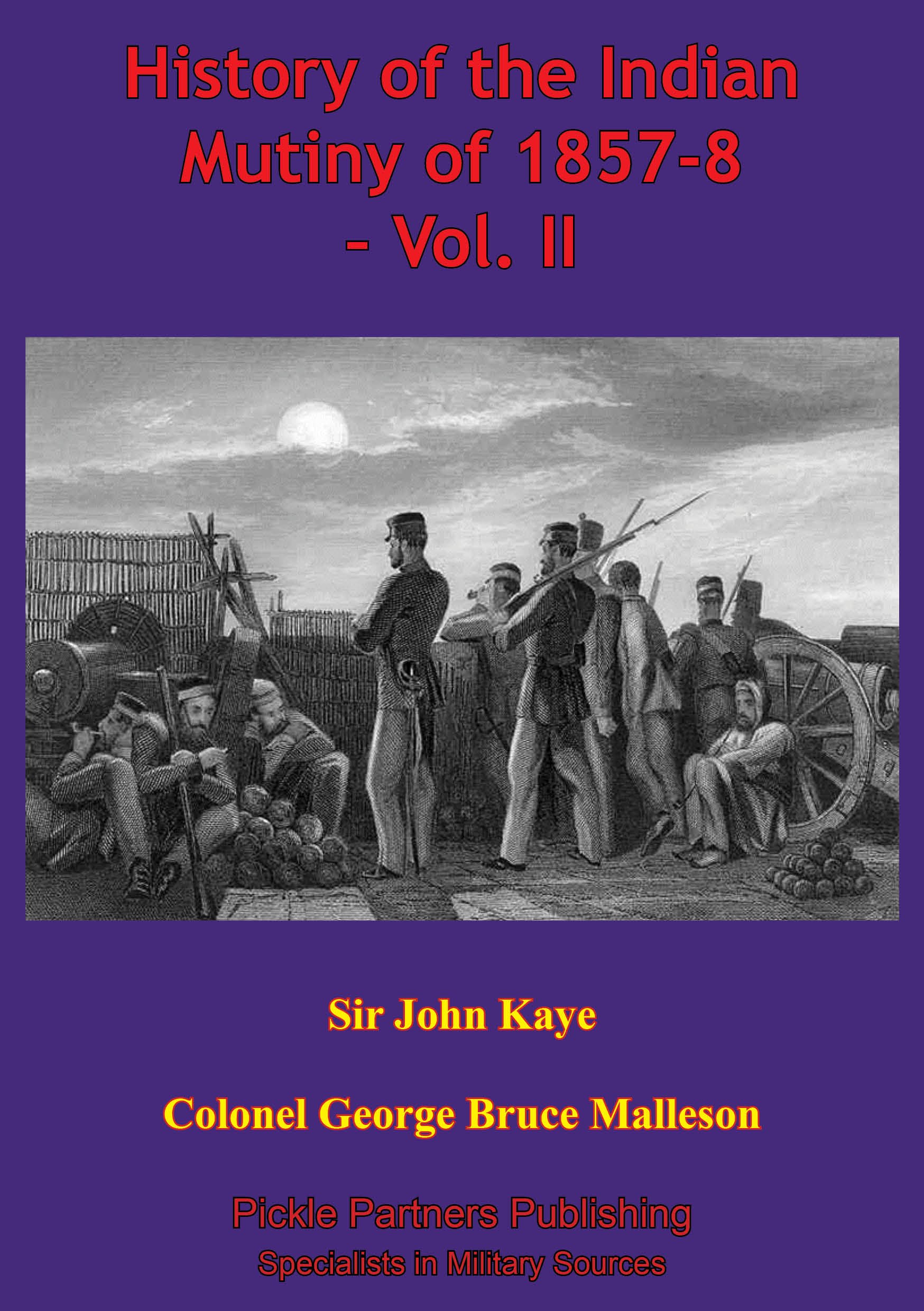 History Of The Indian Mutiny Of 1857 8 Vol Ii | Desertcart INDIA