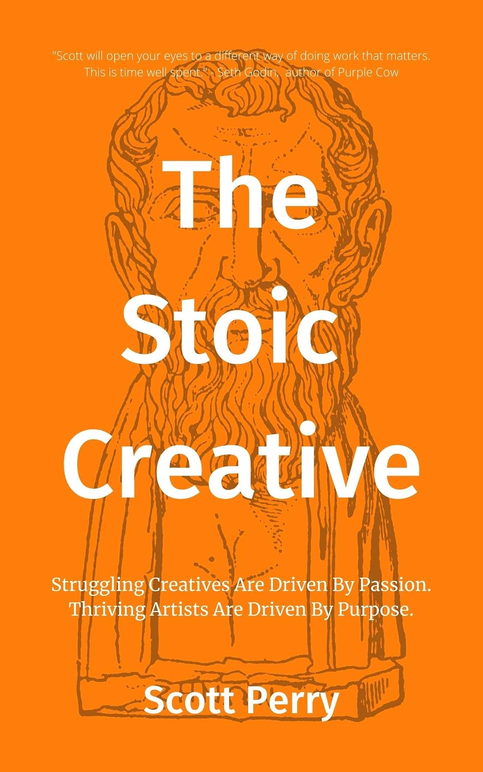 The Stoic Creative Handbook: Struggling Creatives Are Driven By Passion ...