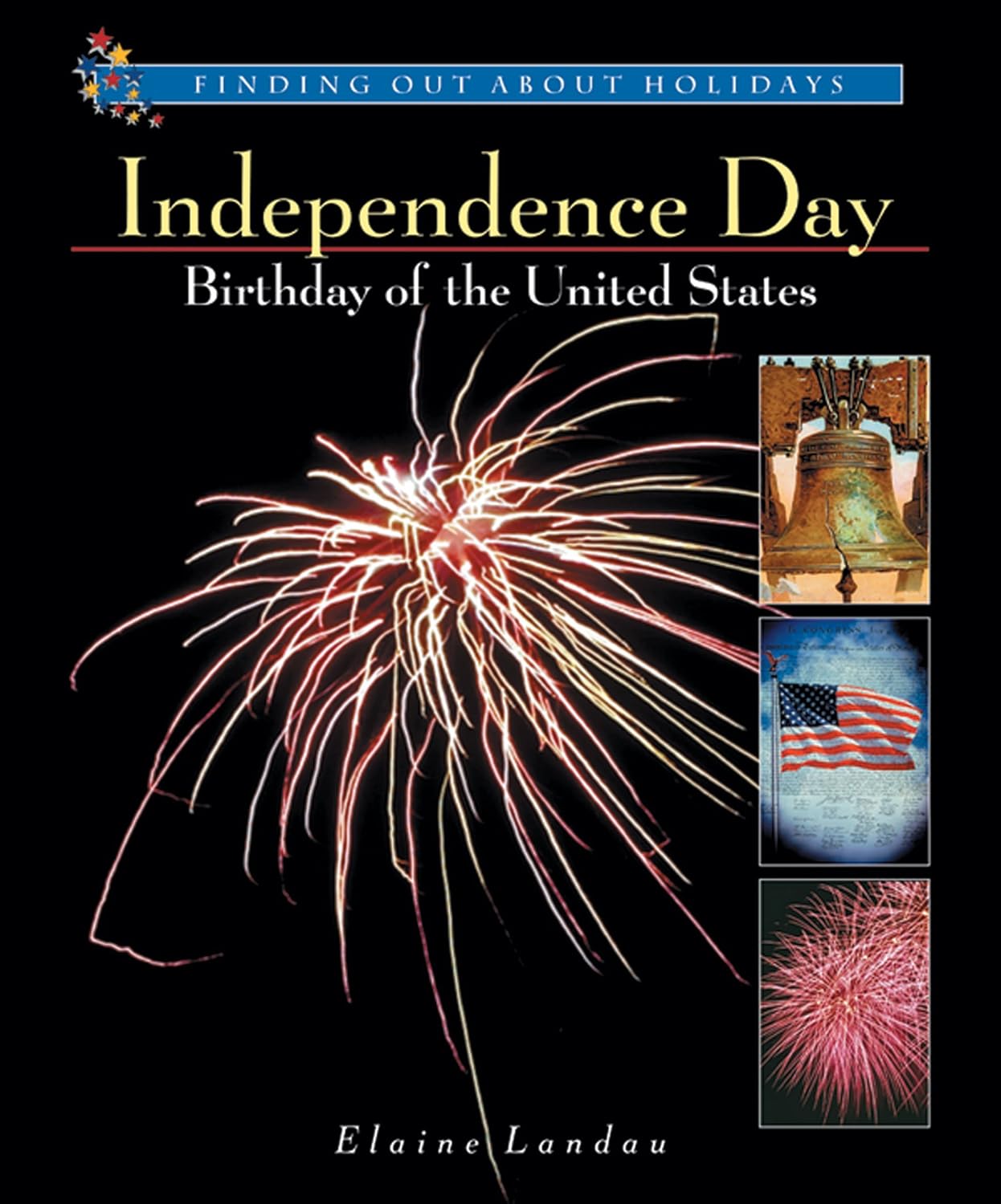 Independence Day: Birthday of the United States (Finding Out About ...