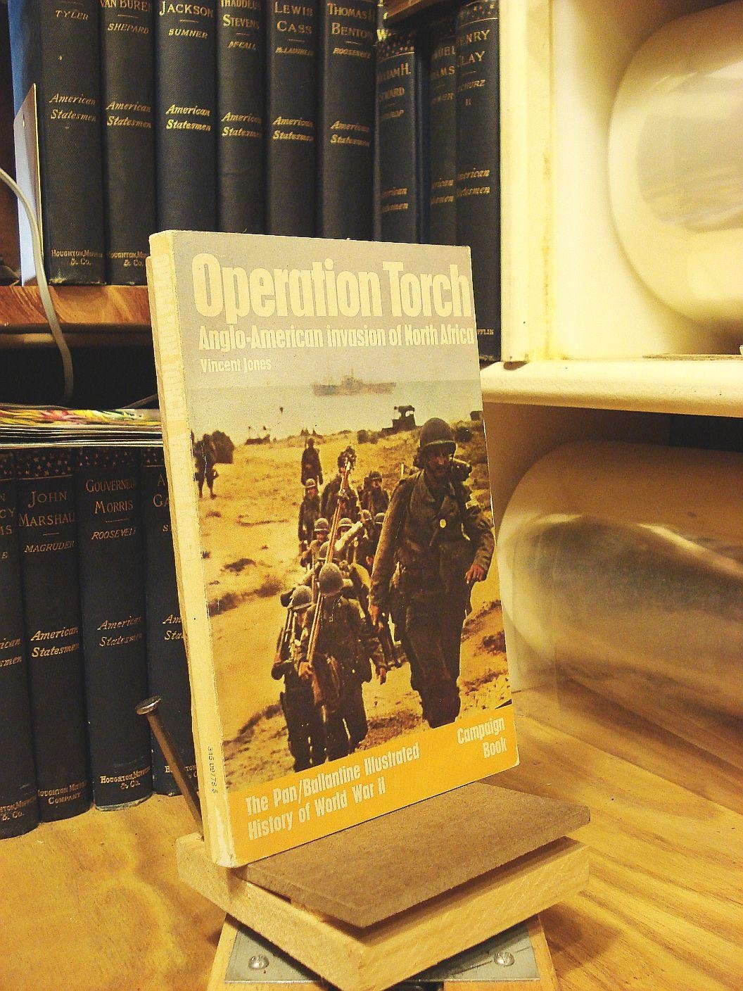 Operation Torch (The Pan/Ballantine Illustrated History of World War II ...