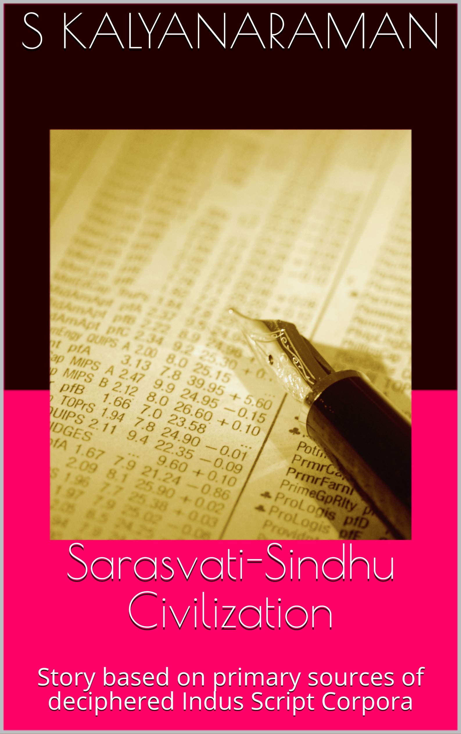 Buy Sarasvati-Sindhu Civilization: Story based on primary sources of ...