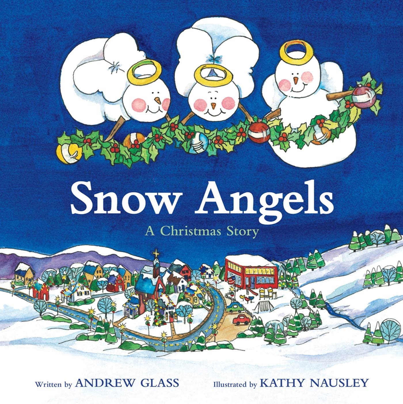 Snow Angels: Glass, Andrew, Nausley, Kathy: 9781250003423: Amazon.com ...