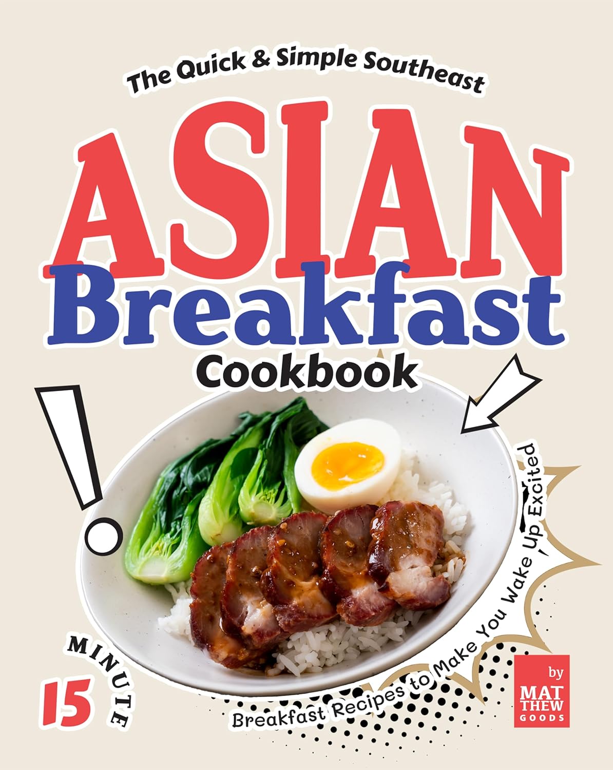 Amazon.com: The Quick & Simple Southeast Asian Breakfast Cookbook: 15 ...