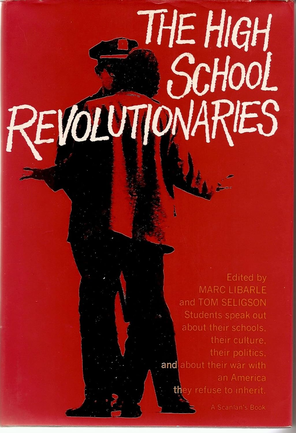 The High School Revolutionaries: Marc Libarle, Tom Seligson: Amazon.com ...