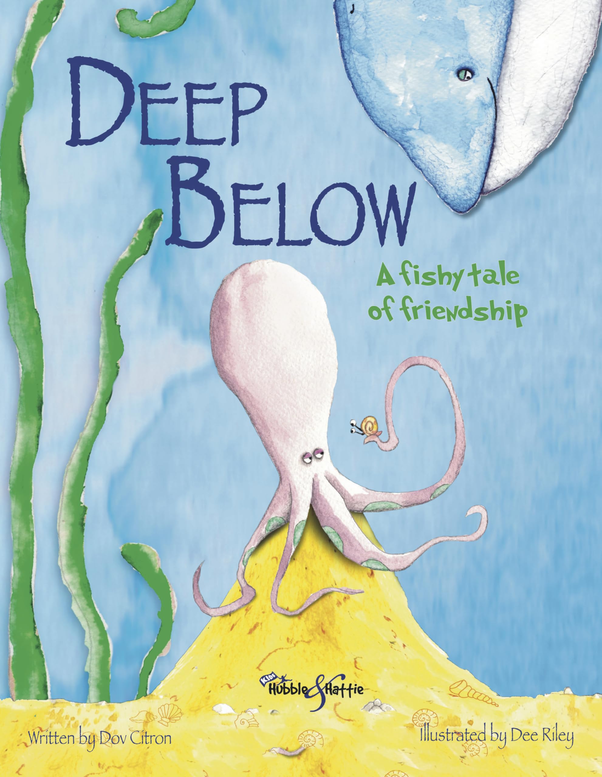Deep Below: A Fishy Tale of Friendship: Citron, Dov: 9781787117464 ...
