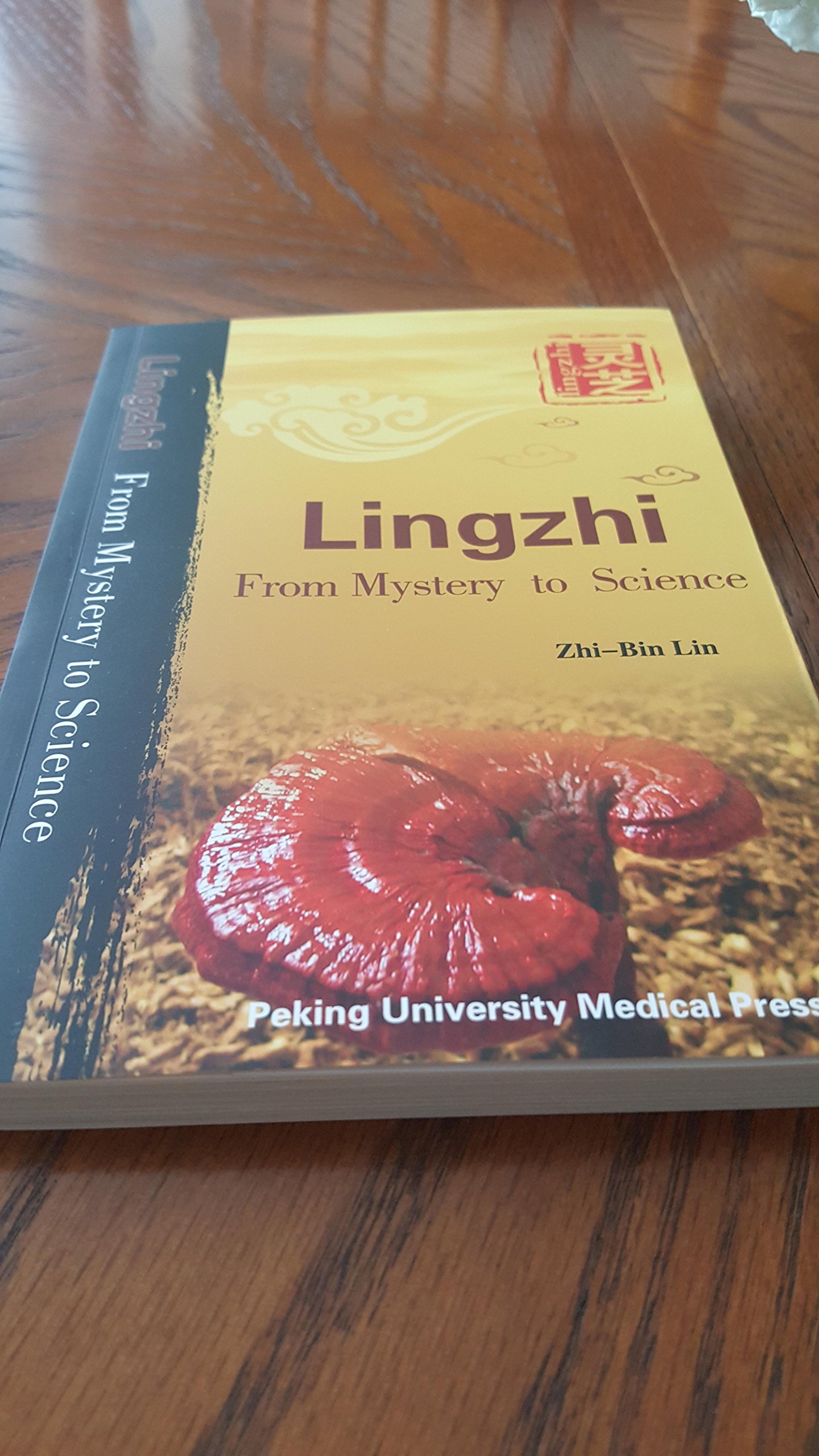 Lingzhi: From Mystery to Science: LIN ZHI BIN BIAN ZHU: 9787811168280 ...