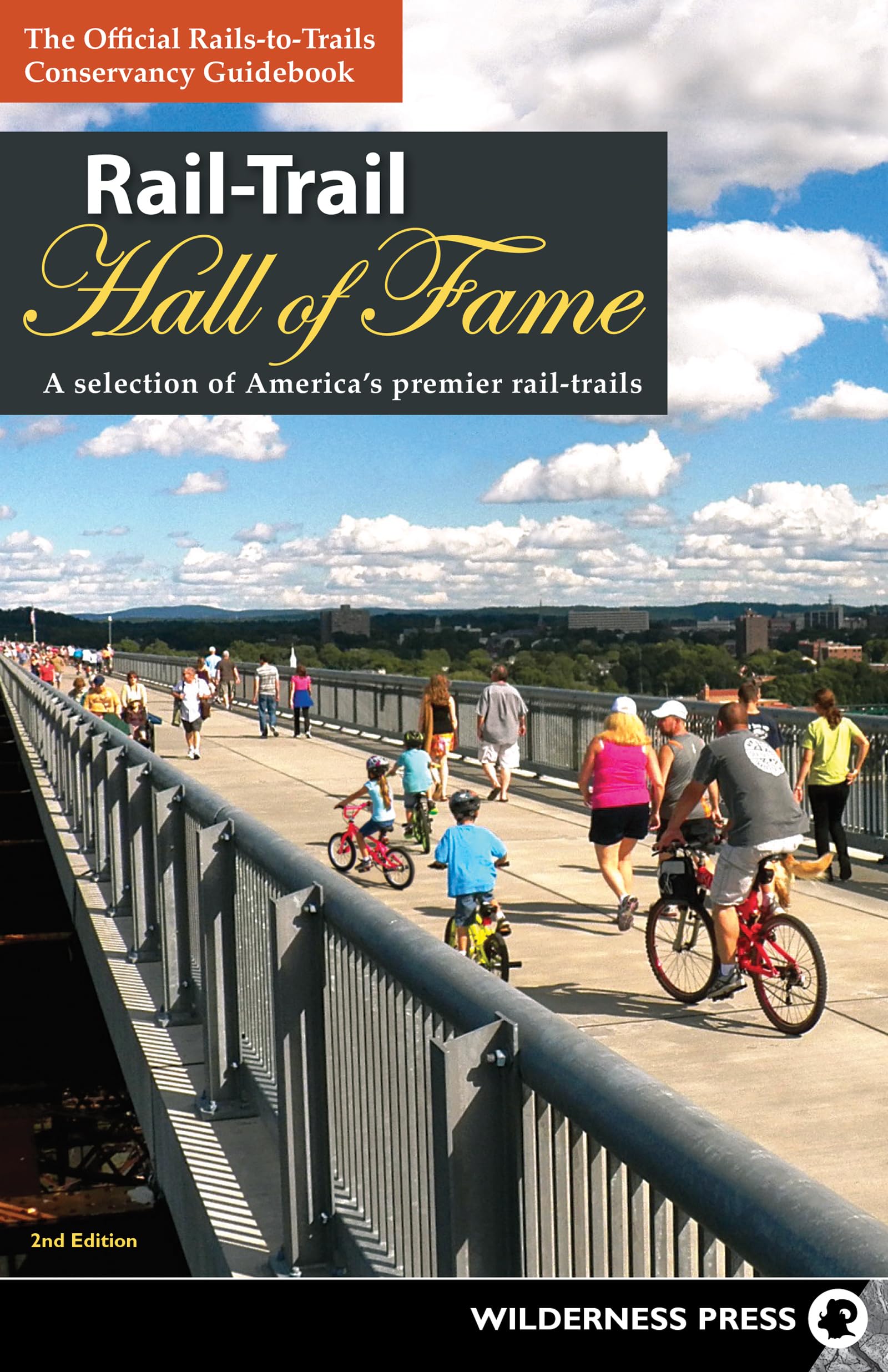 Rail-Trail Hall of Fame: A Selection of America's Premier Rail-Trails ...