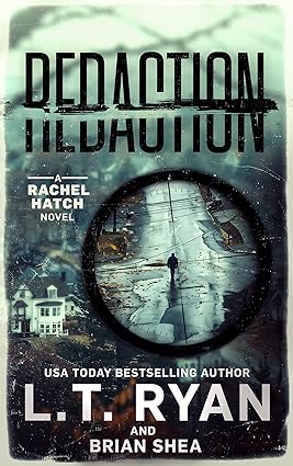 Amazon.com: Redaction (Rachel Hatch Book 12) eBook : Ryan, L.T., Shea ...
