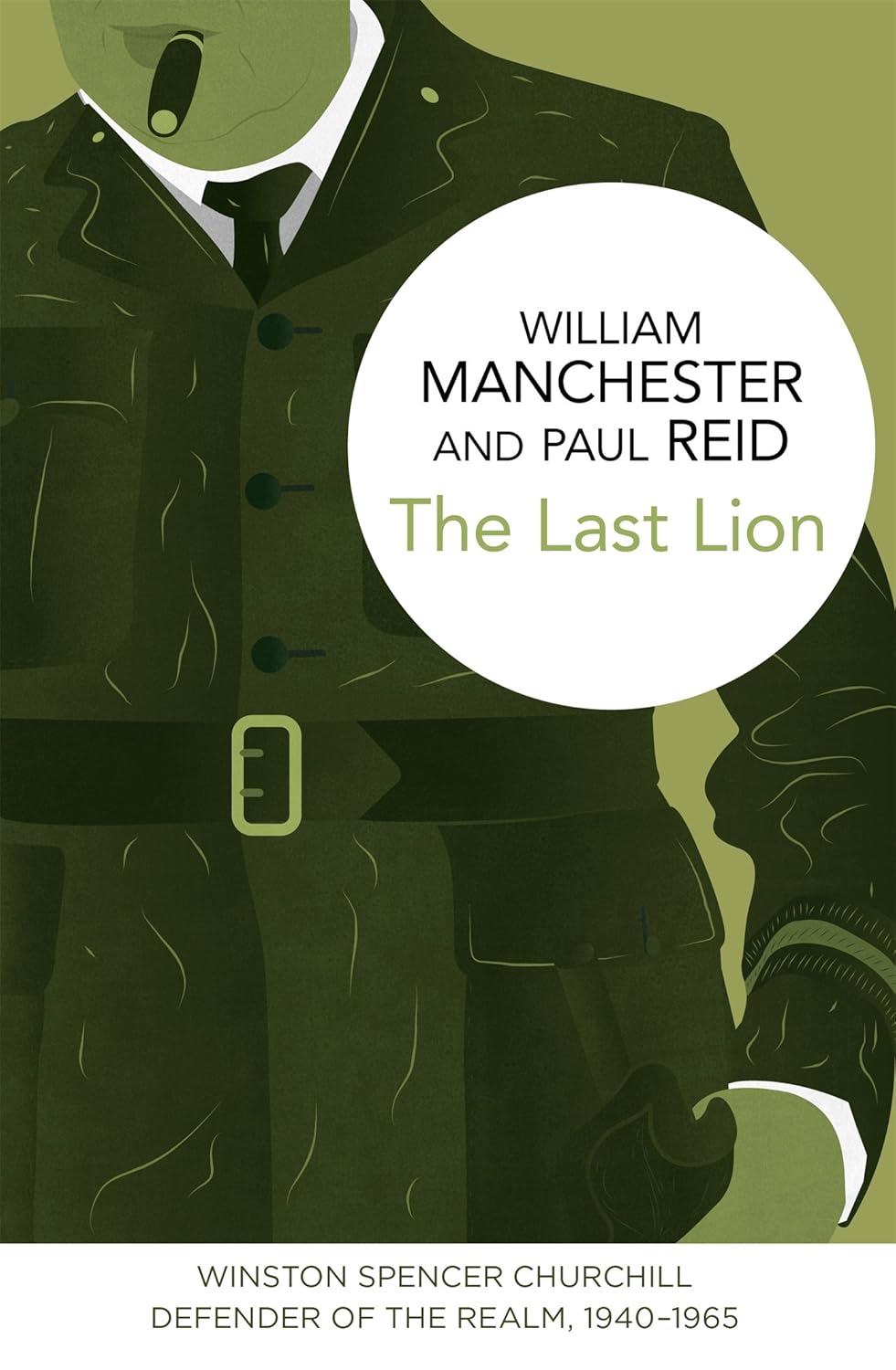 The Last Lion: Winston Spencer Churchill: Defender of the Realm, 1940 ...