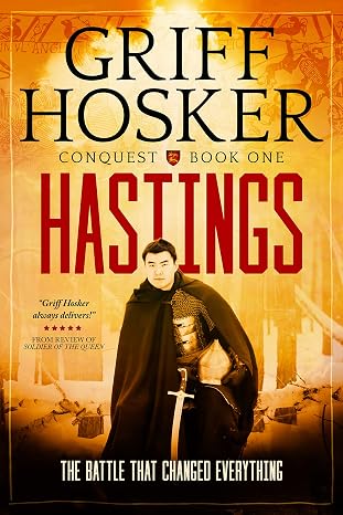 Hastings (Conquest Book 1) eBook : Hosker, Griff: Amazon.co.uk: Kindle ...