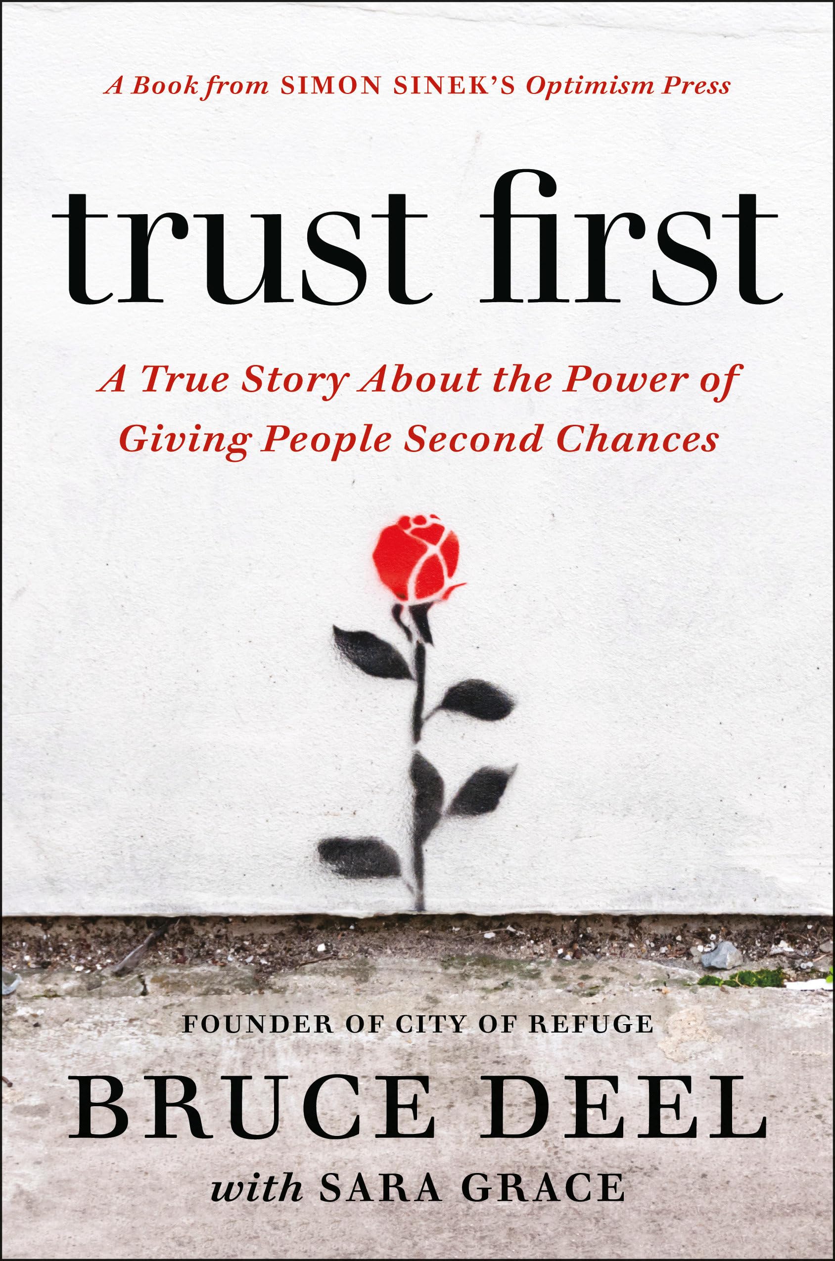 Amazon.com: Trust First: A True Story About the Power of Giving People ...