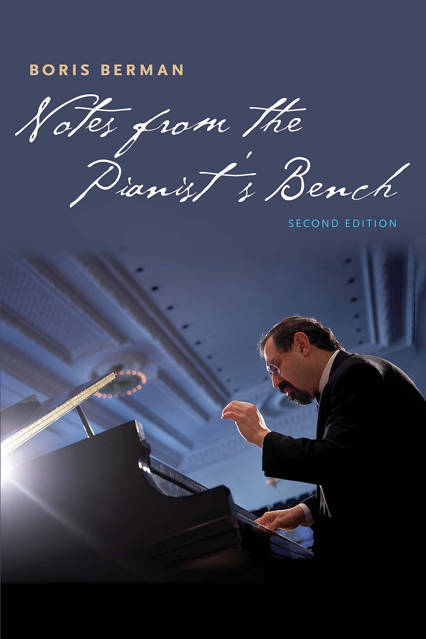 Notes from the Pianist's Bench: Berman, Boris: 9780300221527: Amazon ...