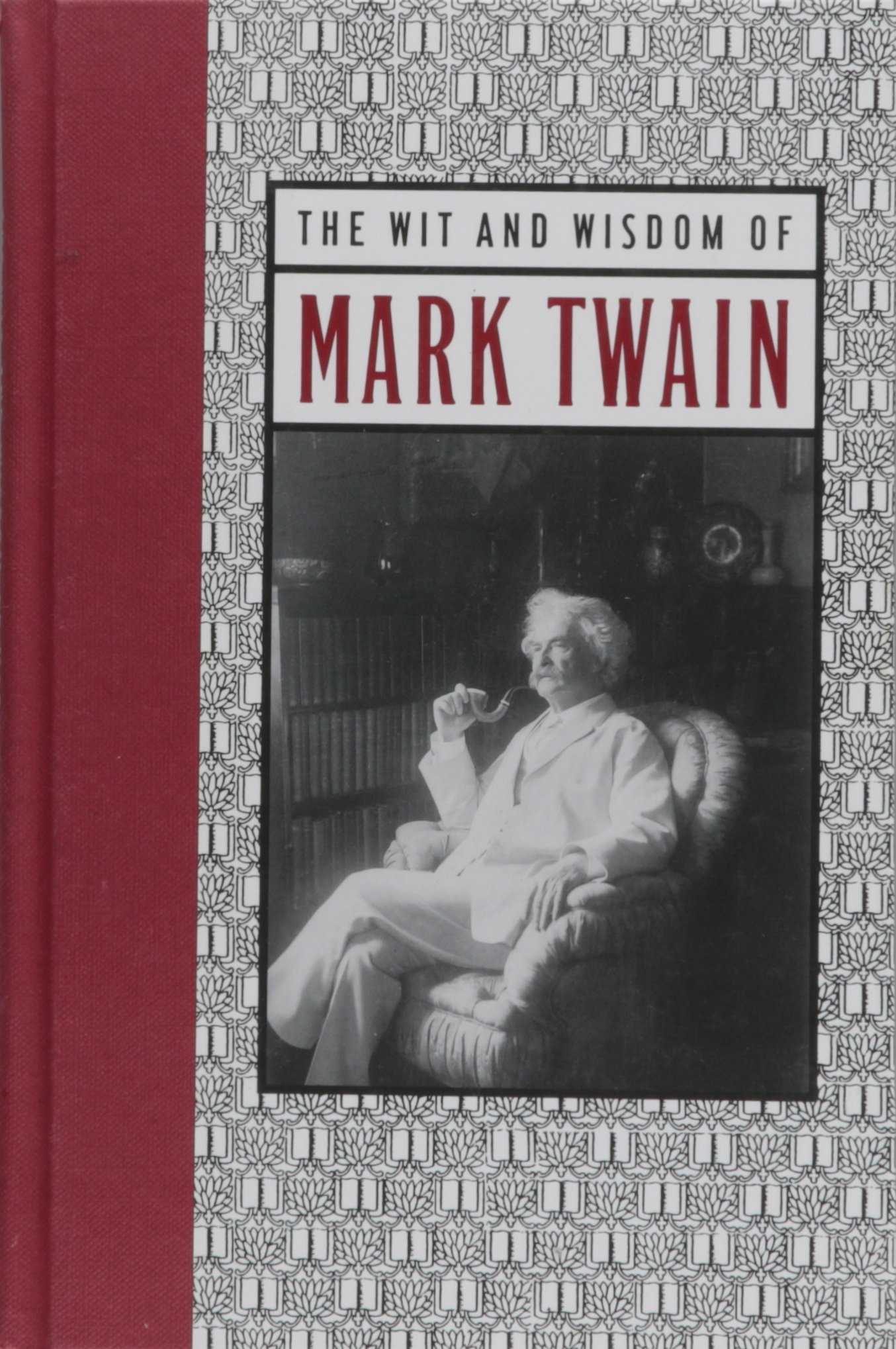 The Wit & Wisdom of Mark Twain: Mark Twain: 9780760701058: Amazon.com ...