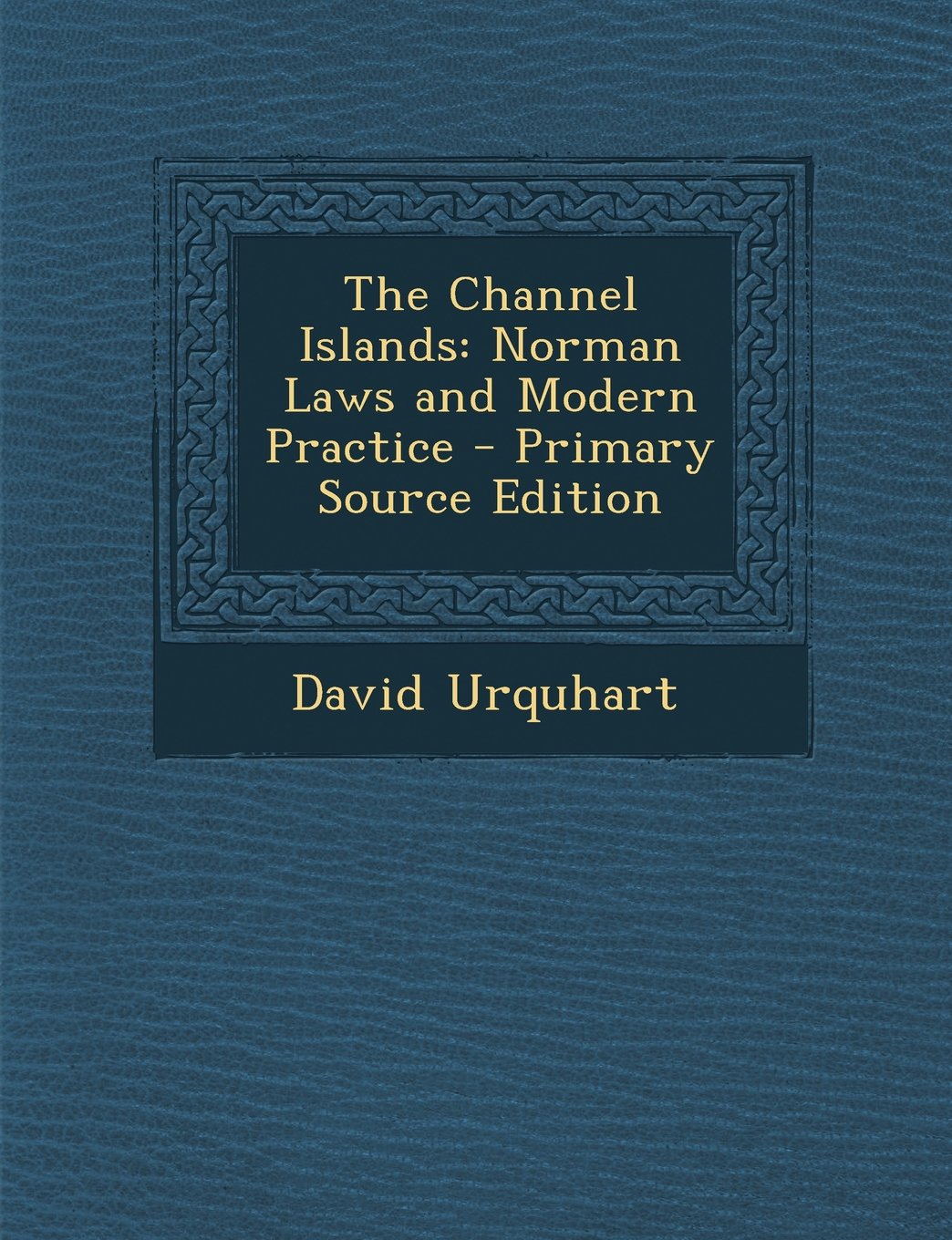 Amazon.co.jp: The Channel Islands: Norman Laws and Modern Practice : 本