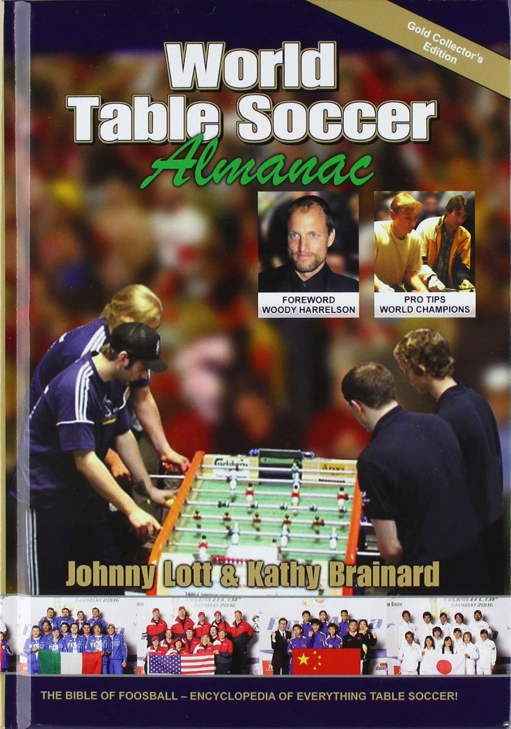 World Table Soccer Almanac: Lott, Johnny, Brainard, Kathy ...
