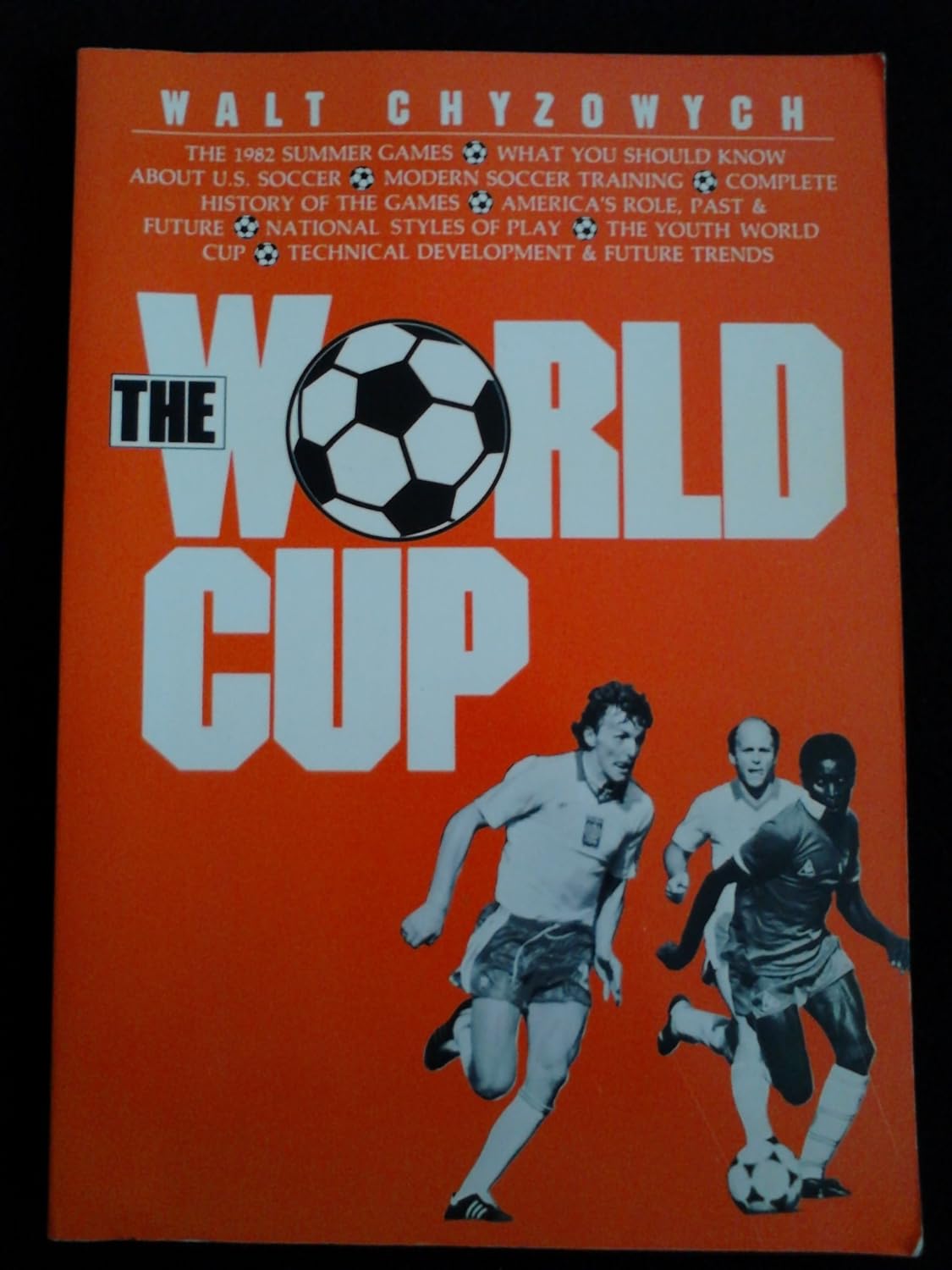 The World Cup: Amazon.co.uk: Chyzowych, Walt: 9780896519053: Books