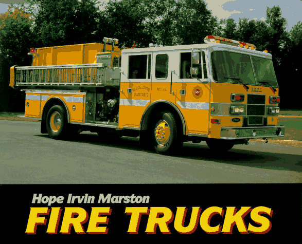 Fire Trucks: Marston, Hope Irvin: 9780525652311: Amazon.com: Books