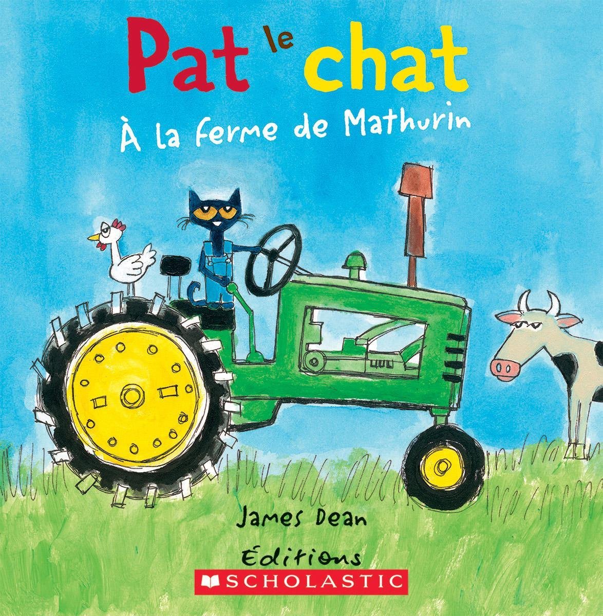 Pat Le Chat: À La Ferme de Mathurin (French Edition): Dean, Kimberly ...