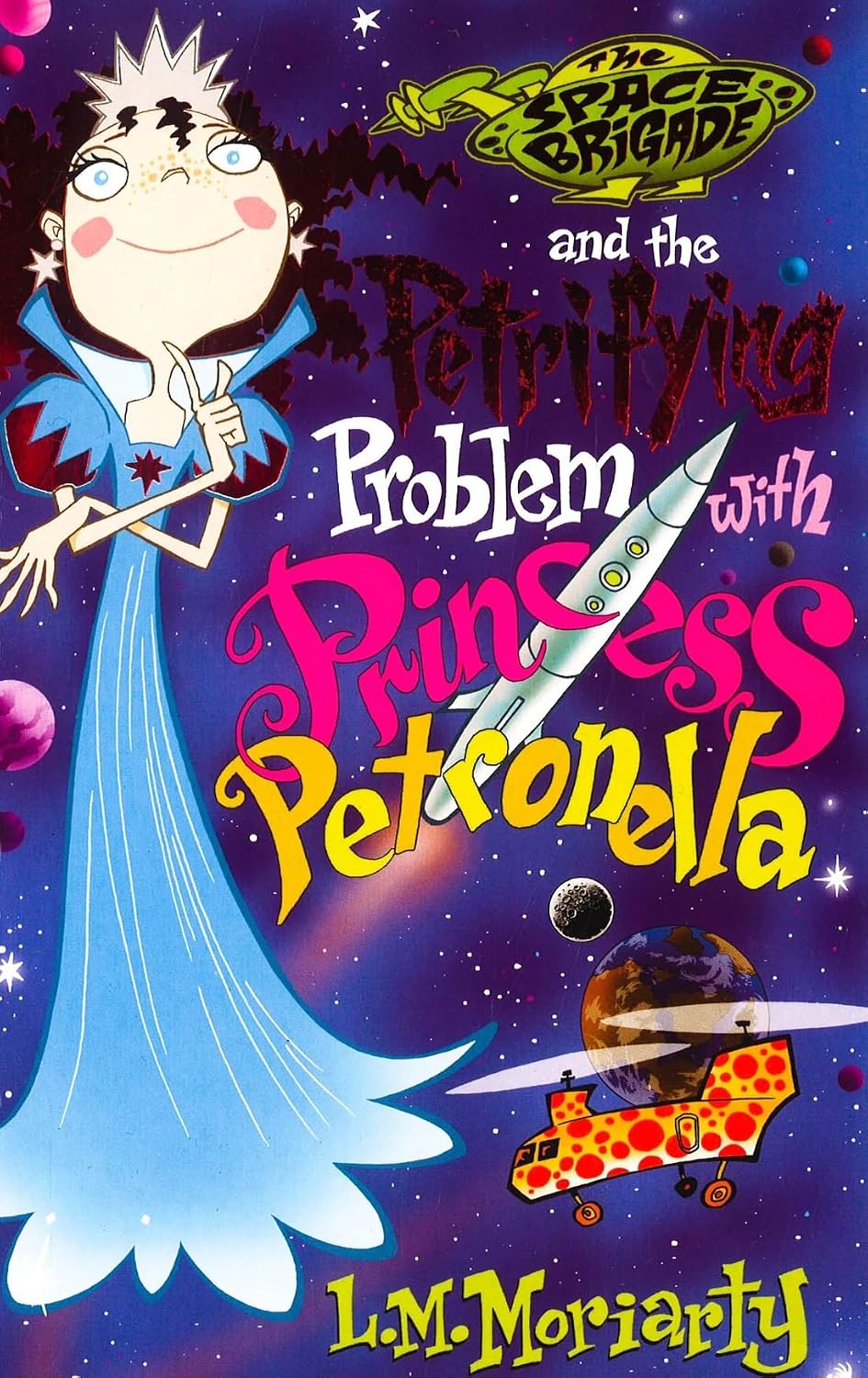 The Space Brigade and the Petrifying Problem with Princess Petronella ...