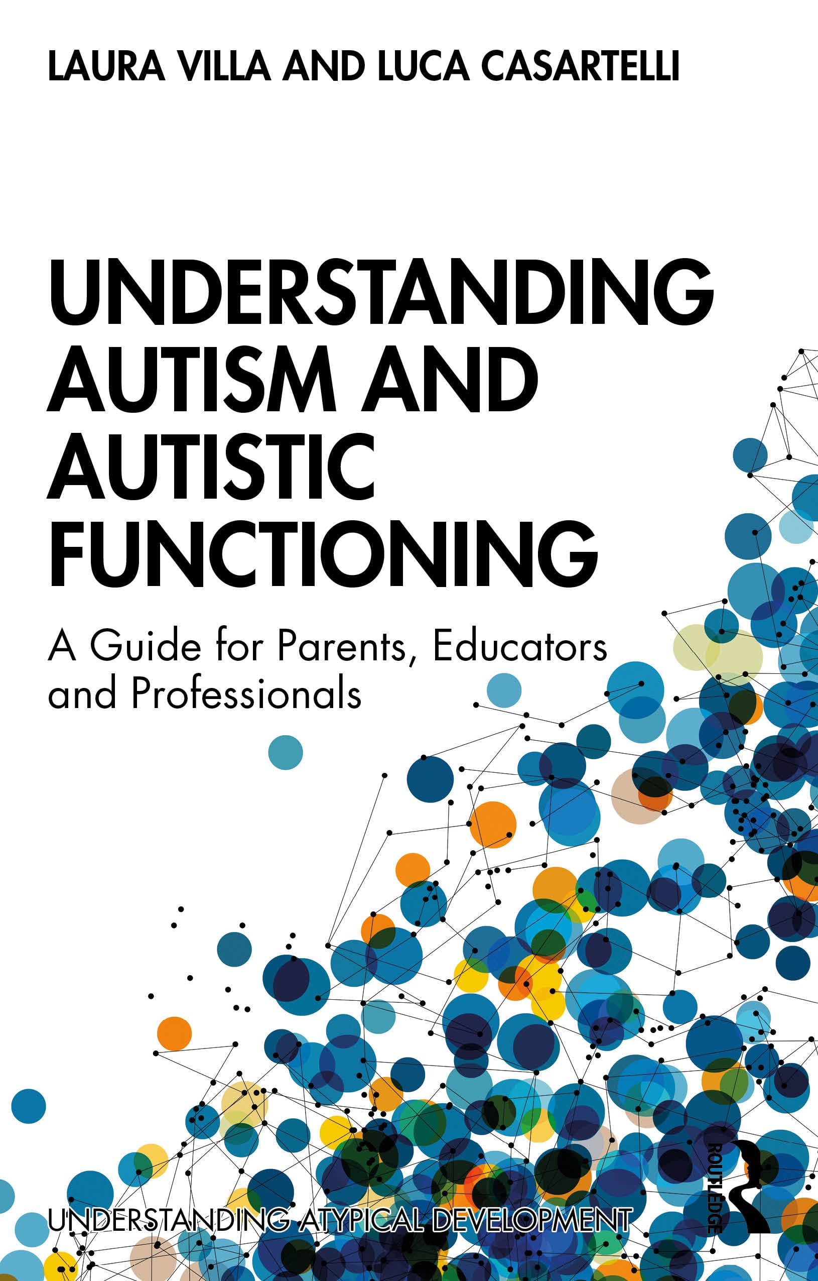Buy Understanding Autism and Autistic Functioning: A Guide for Parents ...