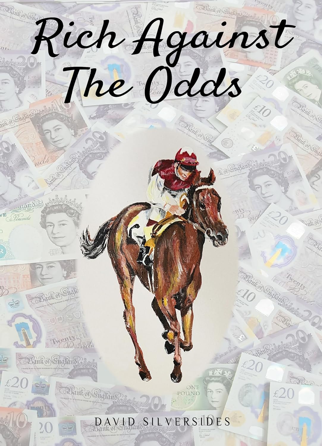 Rich Against The Odds eBook : Silversides, David: Amazon.co.uk: Kindle ...