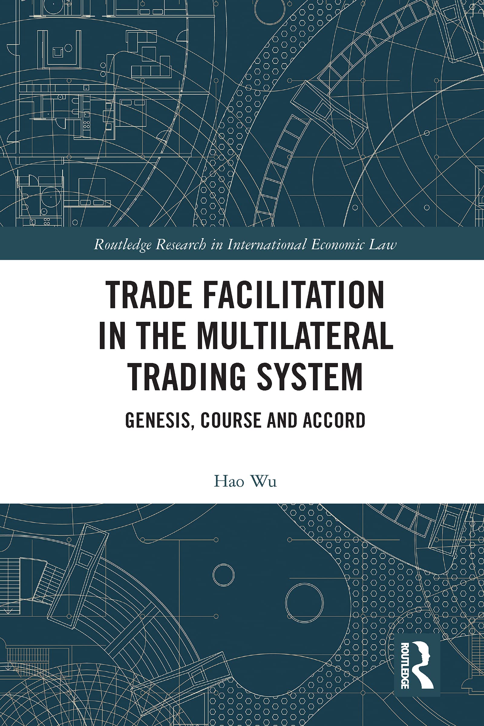 Trade Facilitation in the Multilateral Trading System (Routledge ...