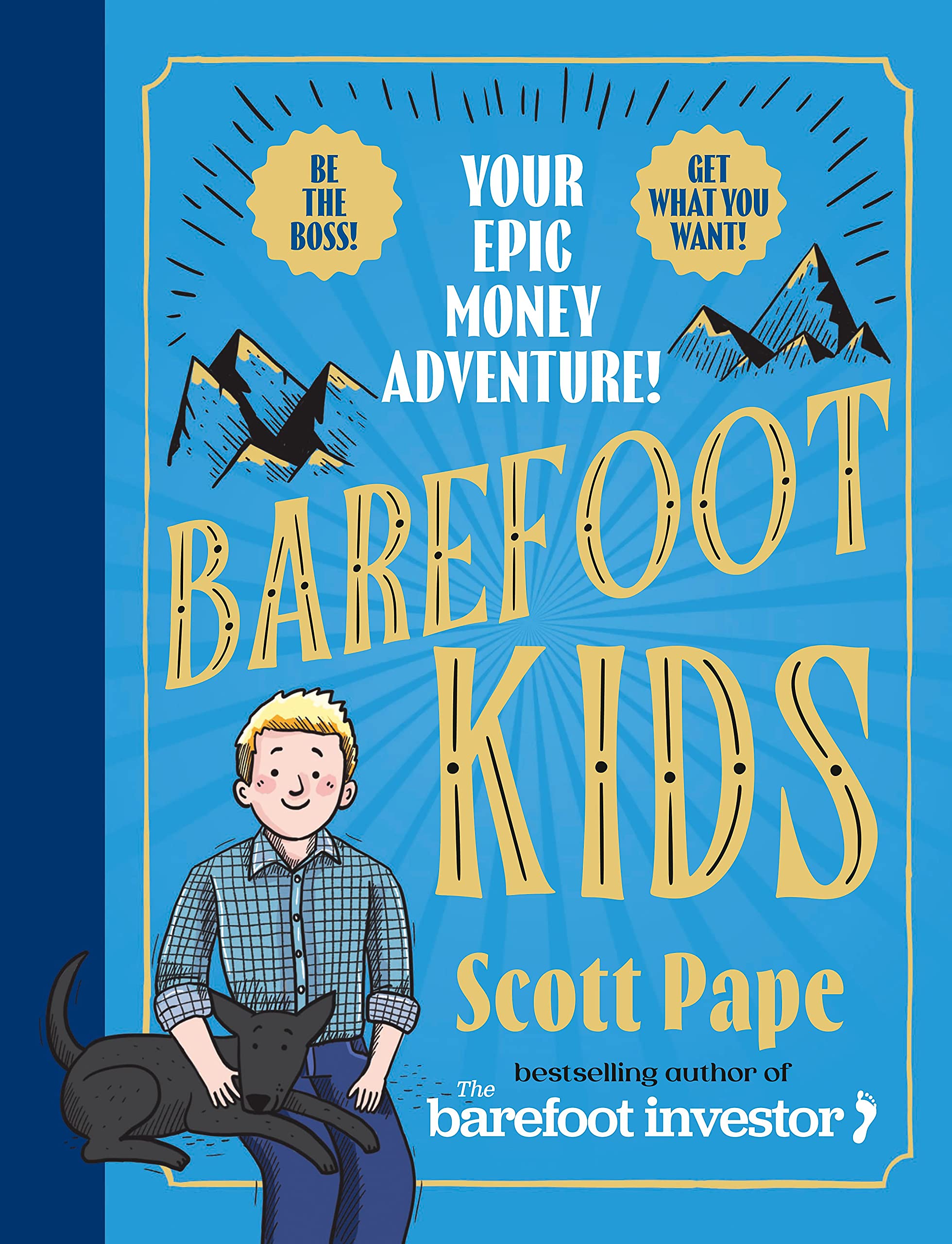 Barefoot Kids: The new #1 bestseller from the Barefoot Investor : Pape ...
