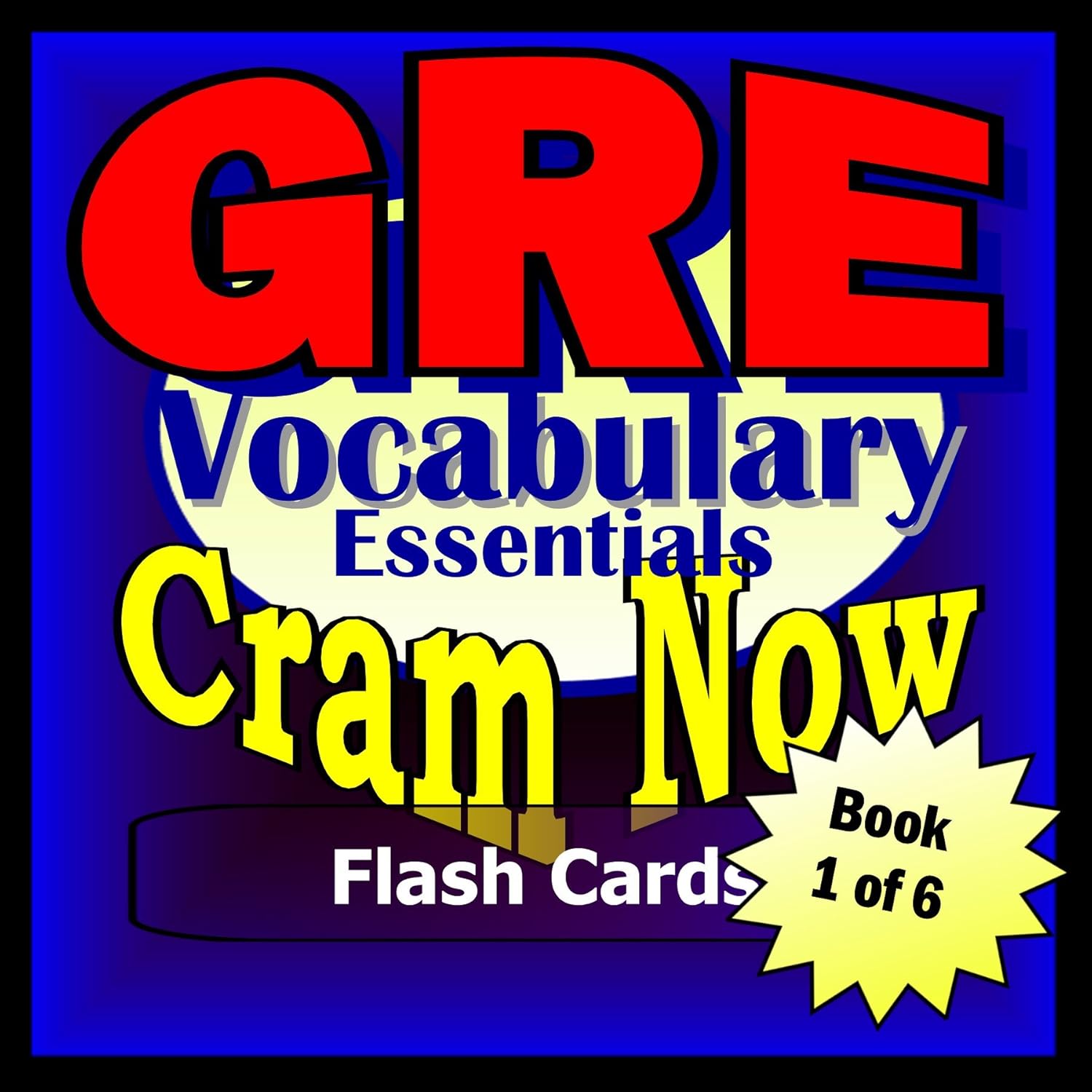 Amazon.com: GRE Prep Test ESSENTIAL VOCABULARY Flash Cards-CRAM NOW ...