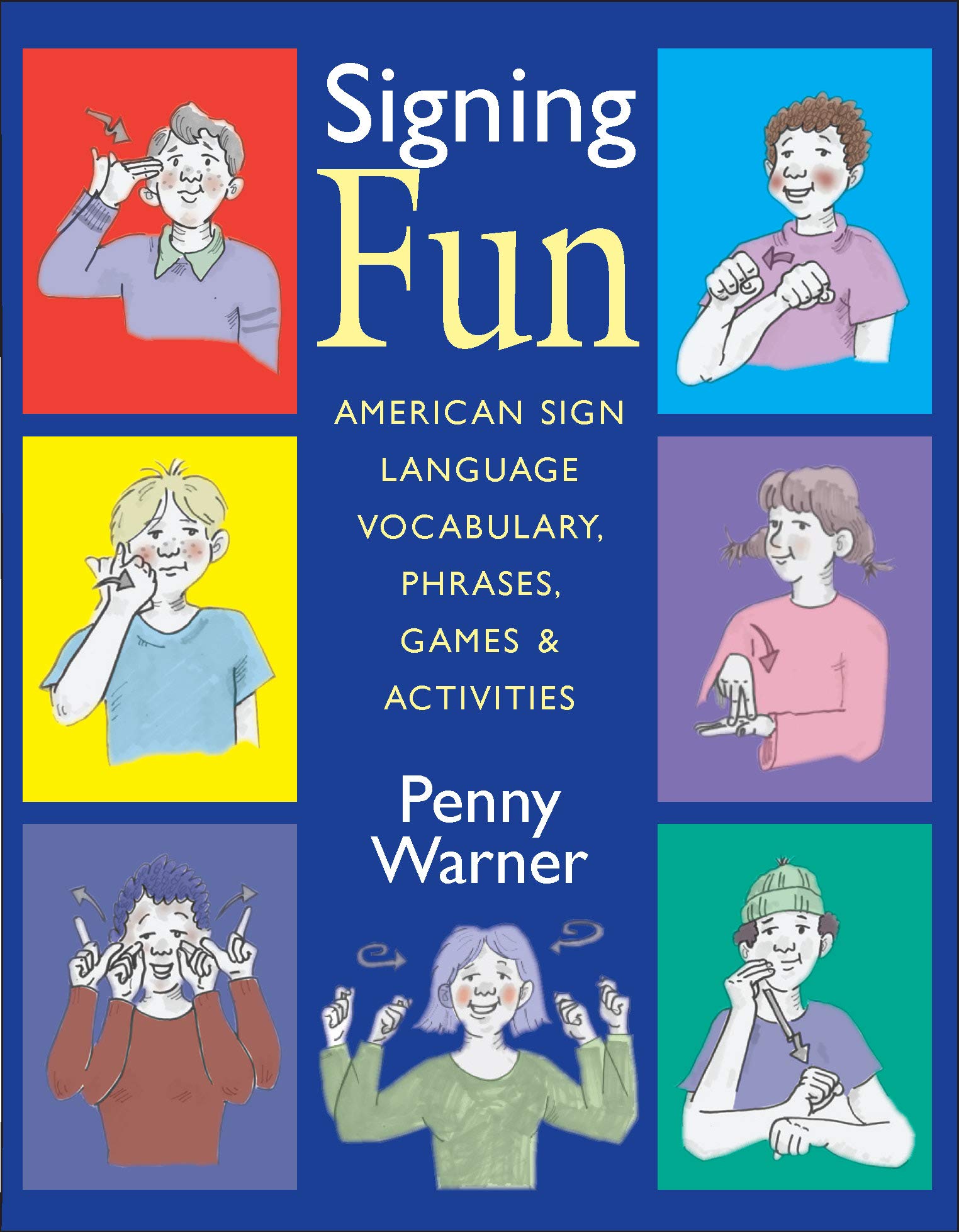 Signing Fun American Sign Language Vocabulary Phrases Games And ...
