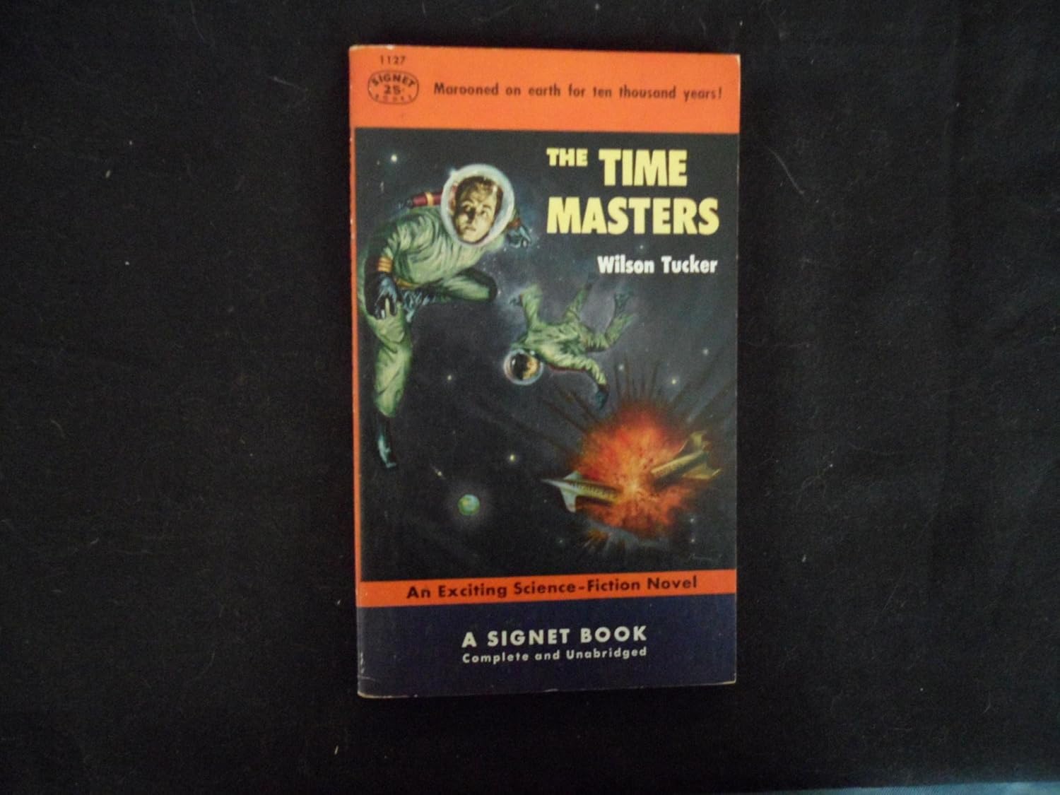 The Time Masters (Vintage Signet #1127): Wilson Tucker: 9780451011275 ...