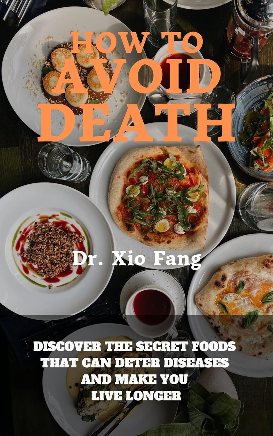 Amazon.com: How To Avoid Death: Discover the Secret Foods that can ...